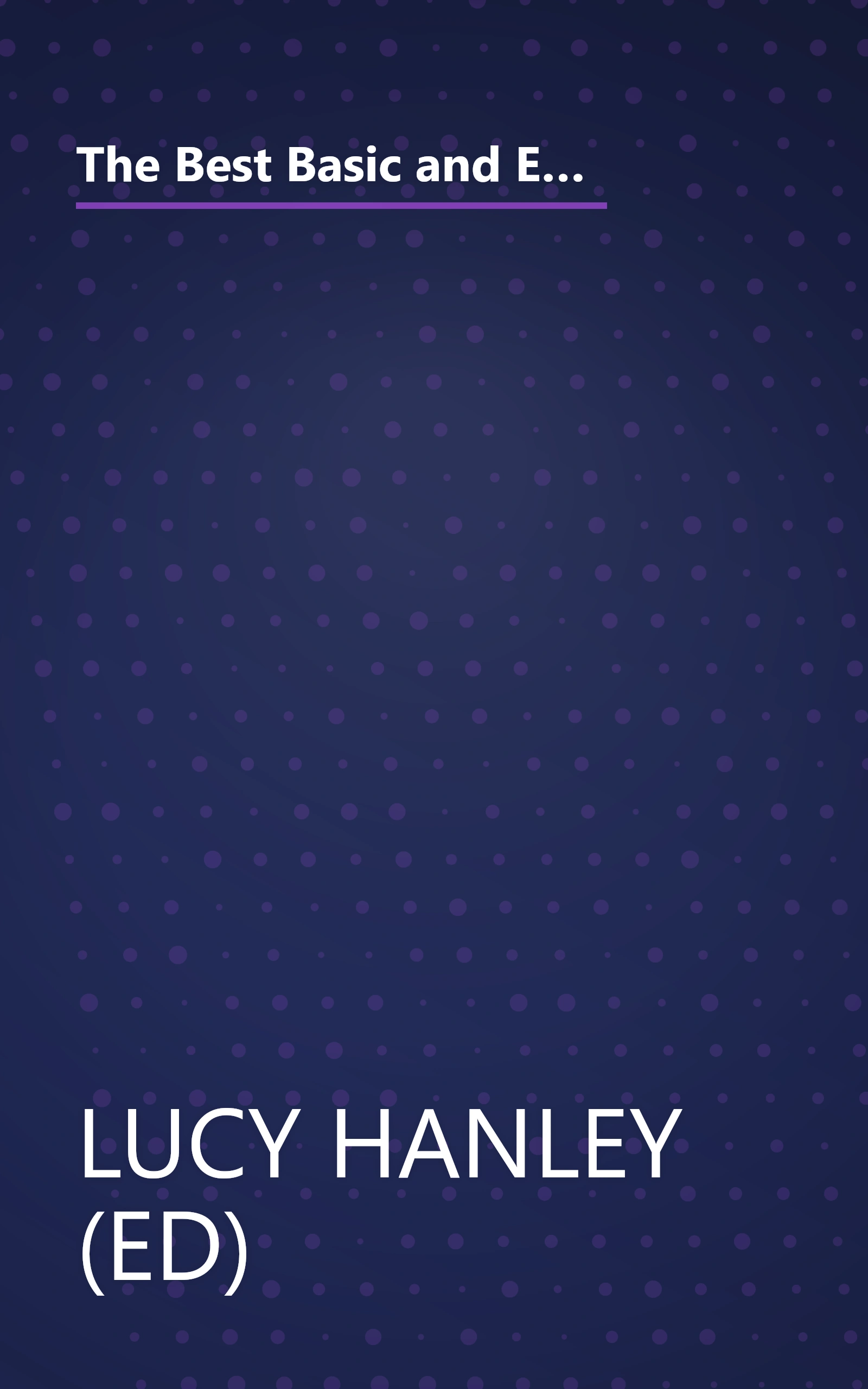 The Best Basic and Easy Recipes of Southern Cooking: Starters: Crab Puffs, Deviled Eggs, Corn Chowder, Fried Green Tomatoes (Keepsake Cuisine Series) book cover