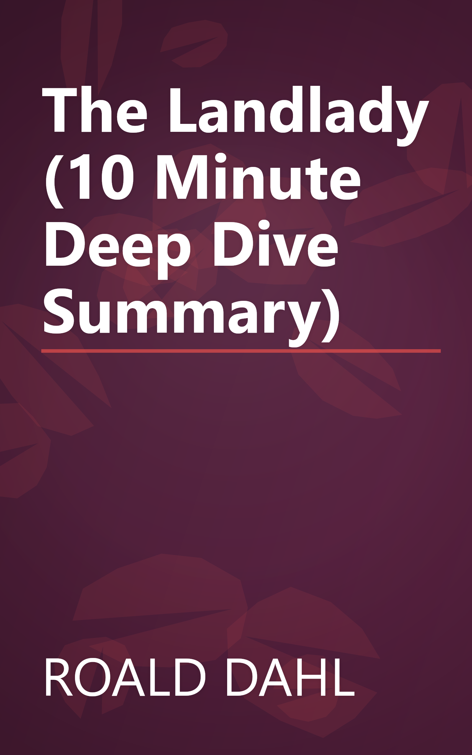 The Landlady (10 Minute   Deep Dive Summary) book cover