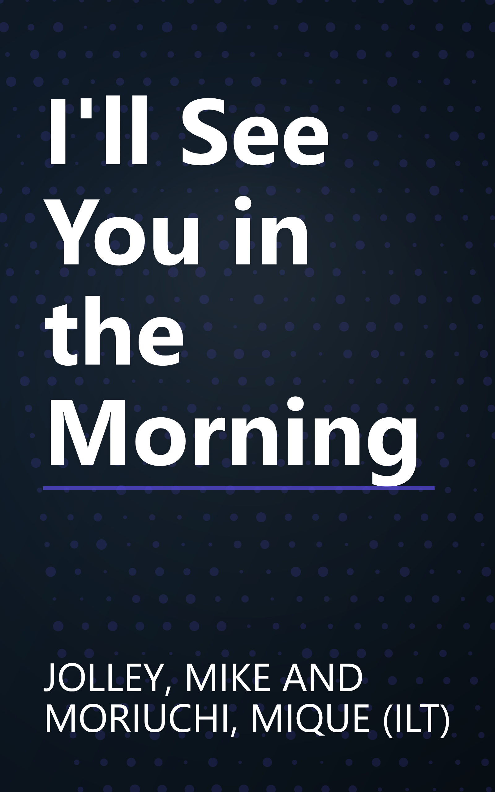 I'll See You in the Morning book cover