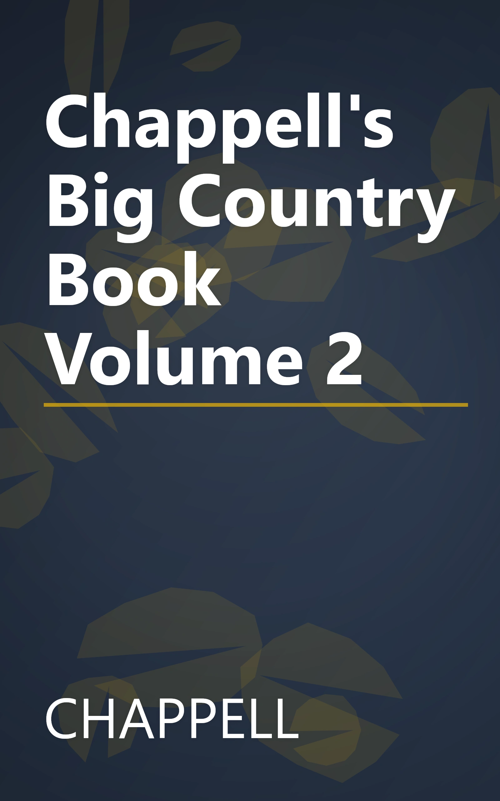 Chappell's Big Country Book Volume 2 book cover