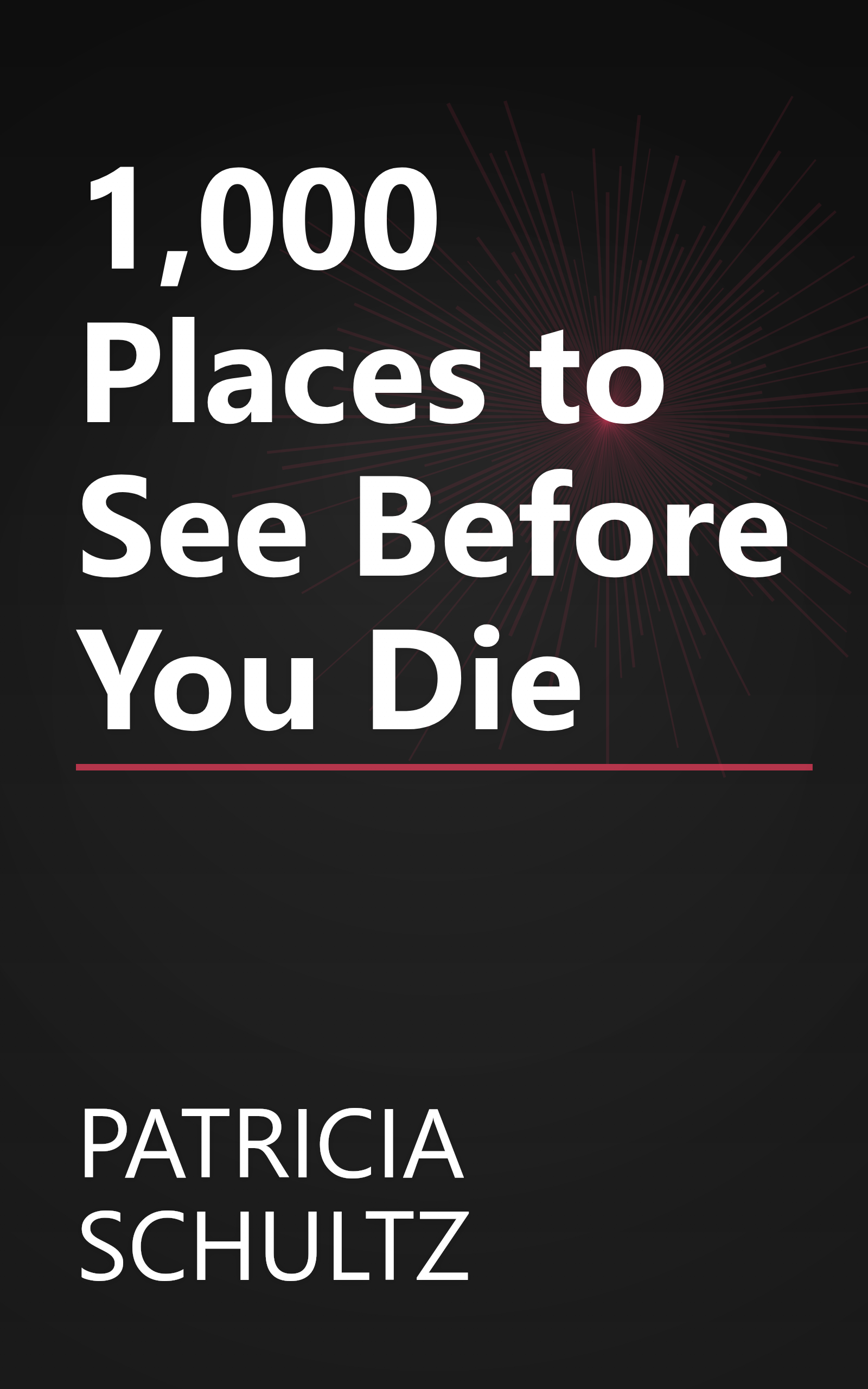 1,000 Places to See Before You Die book cover