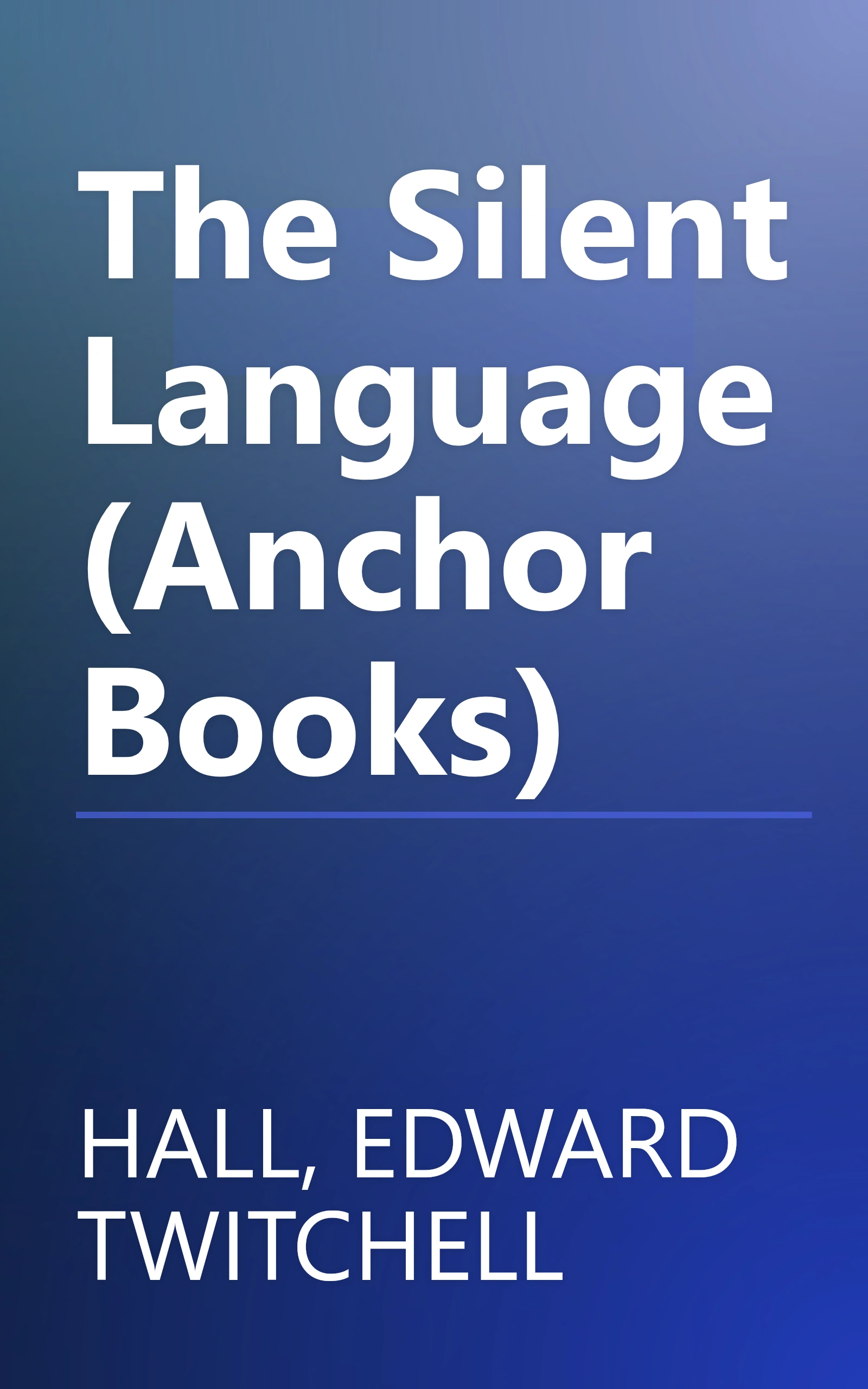 The Silent Language (Anchor Books) book cover