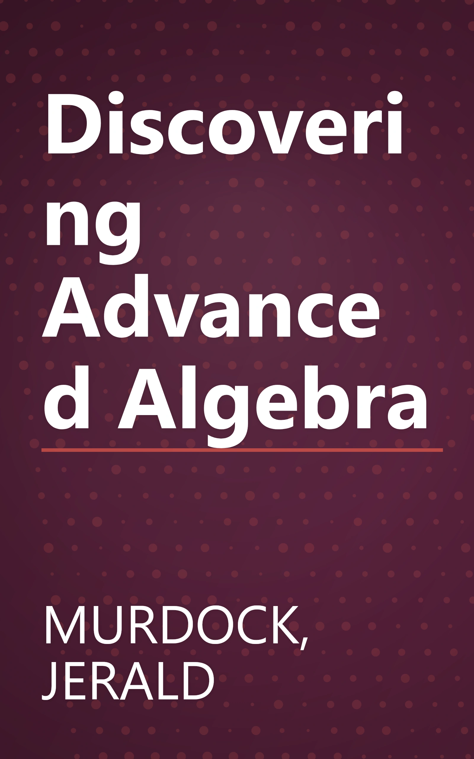 Discovering Advanced Algebra book cover