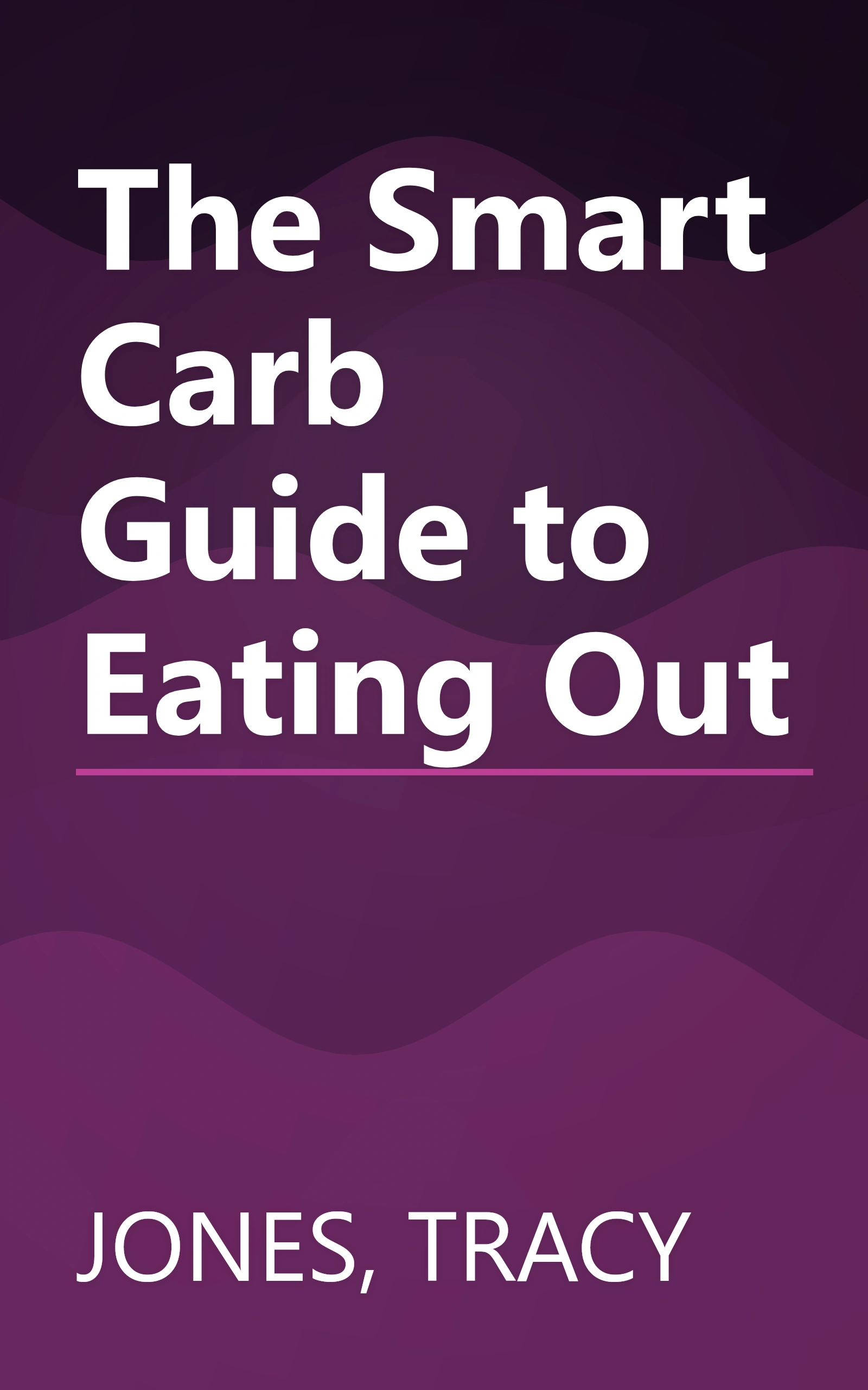 The Smart Carb Guide to Eating Out book cover