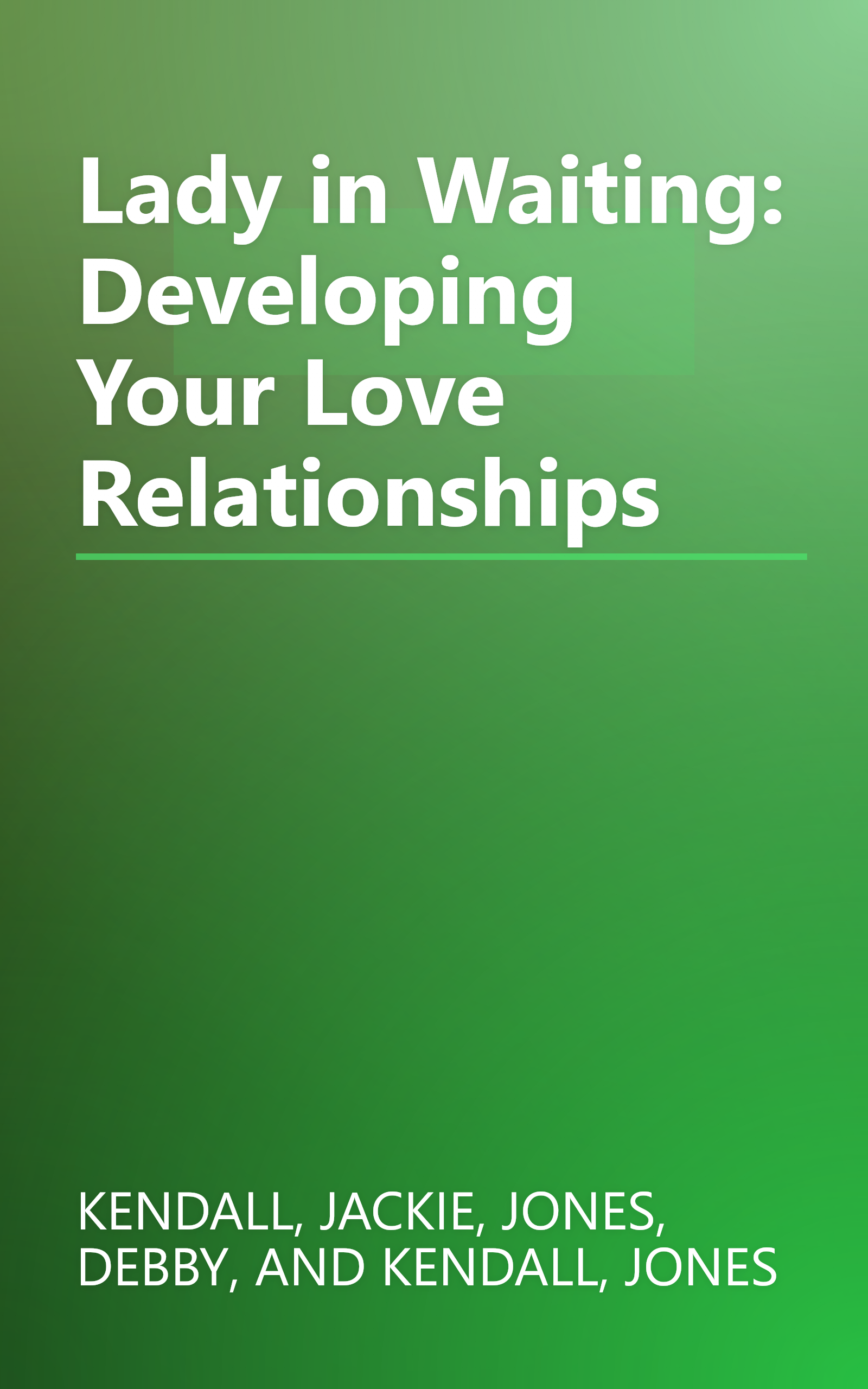 Lady in Waiting: Developing Your Love Relationships book cover