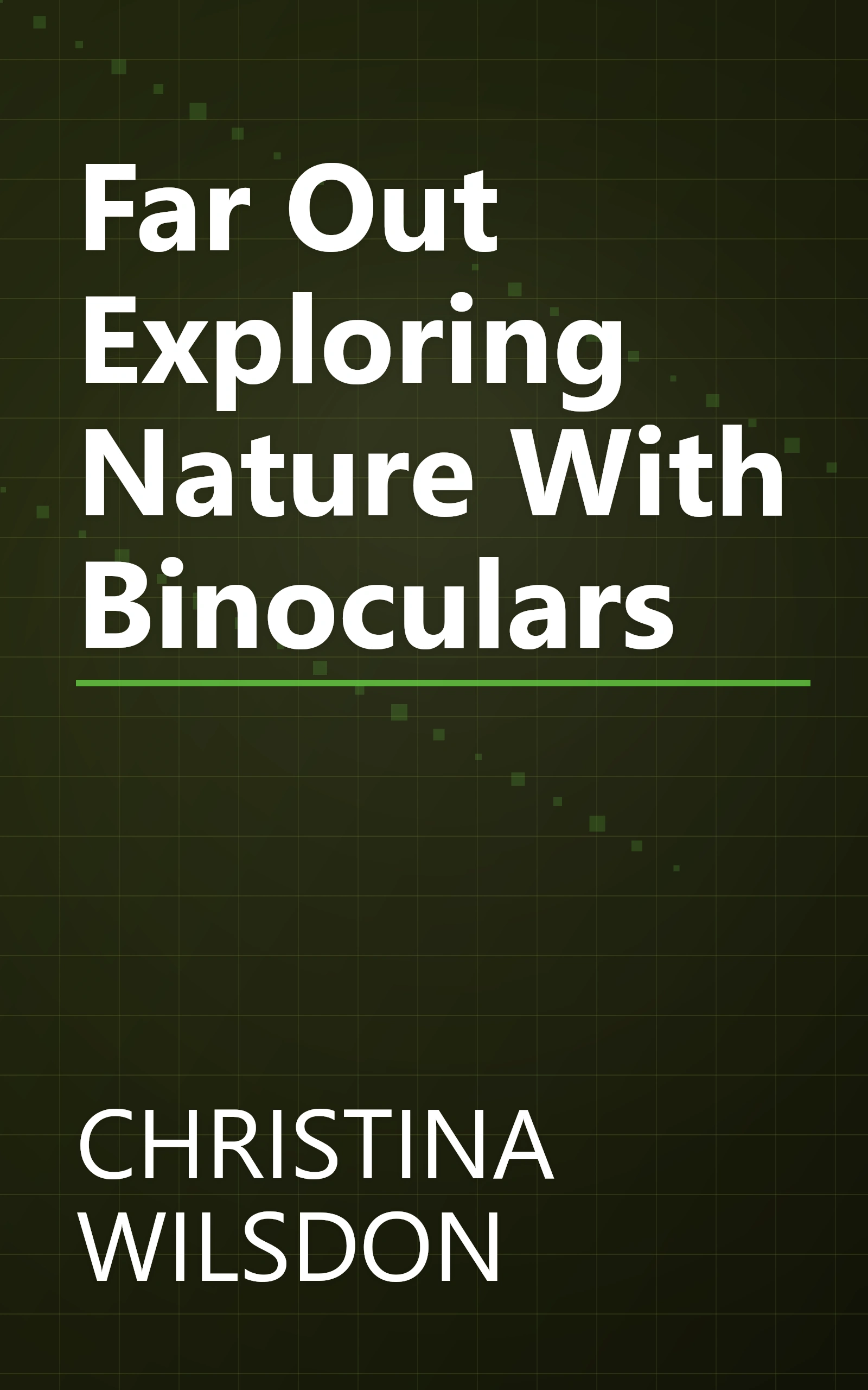 Far Out Exploring Nature With Binoculars book cover