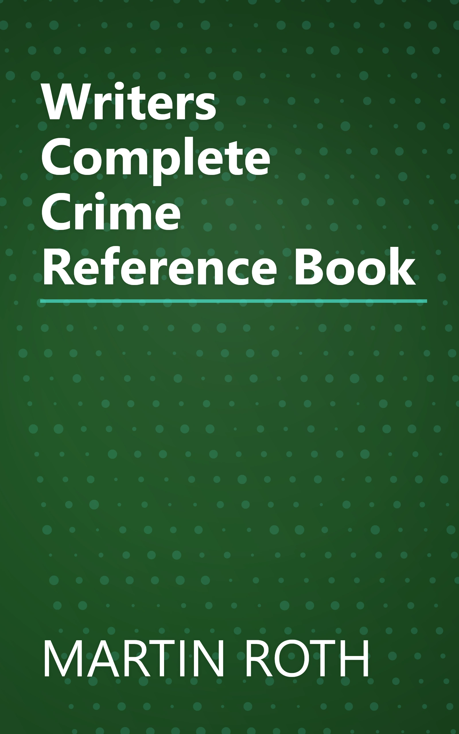 Writers Complete Crime Reference Book book cover