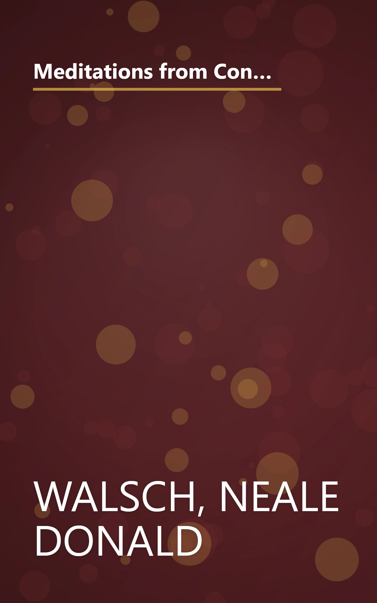 Meditations from Conversations with God: An Uncommon Dialogue, Book 1 (Conversations with God Series) book cover