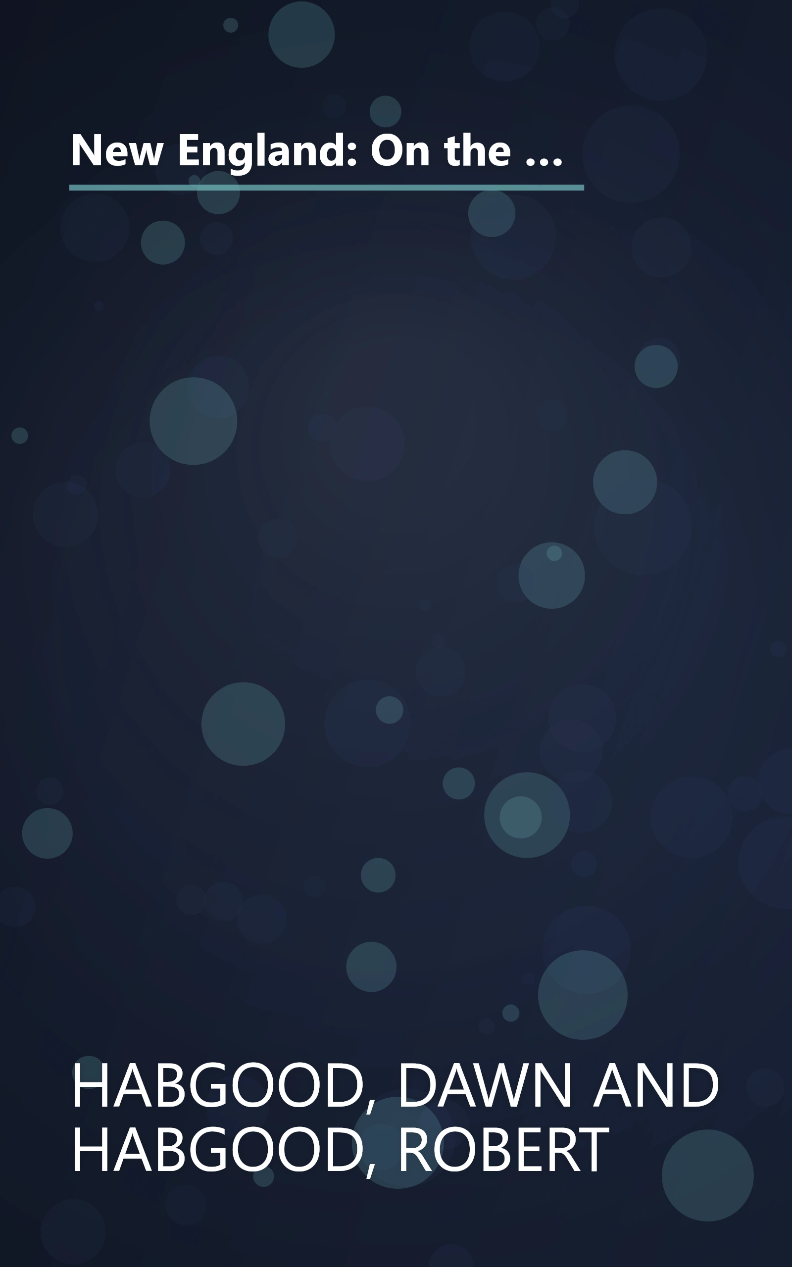 New England: On the Road Again With Man's Best Friend (A Selective Guide to Bed and Breakfasts, Inns, Hotels, and Resorts That Welcome You and Your) book cover