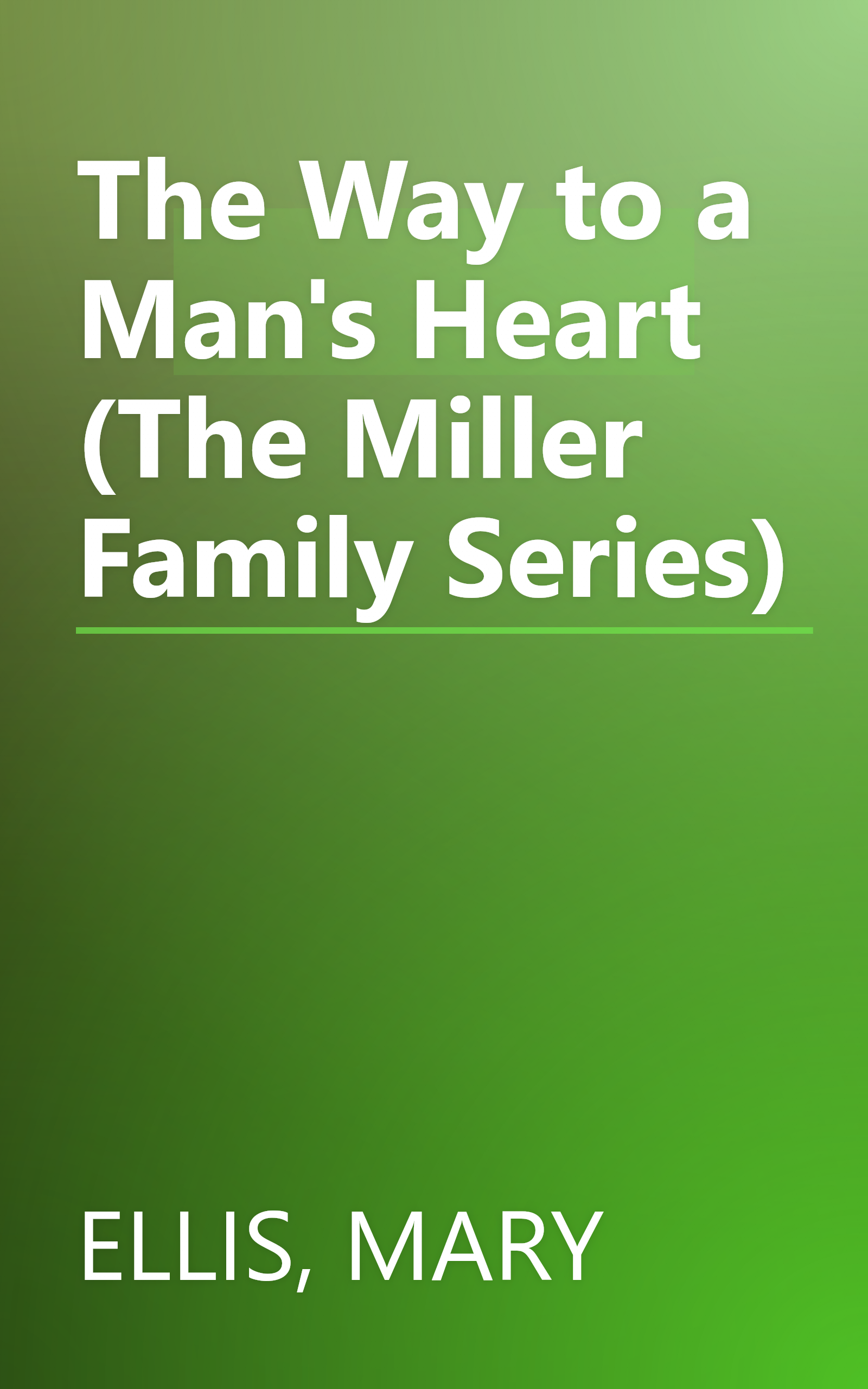 The Way to a Man's Heart (The Miller Family Series) book cover