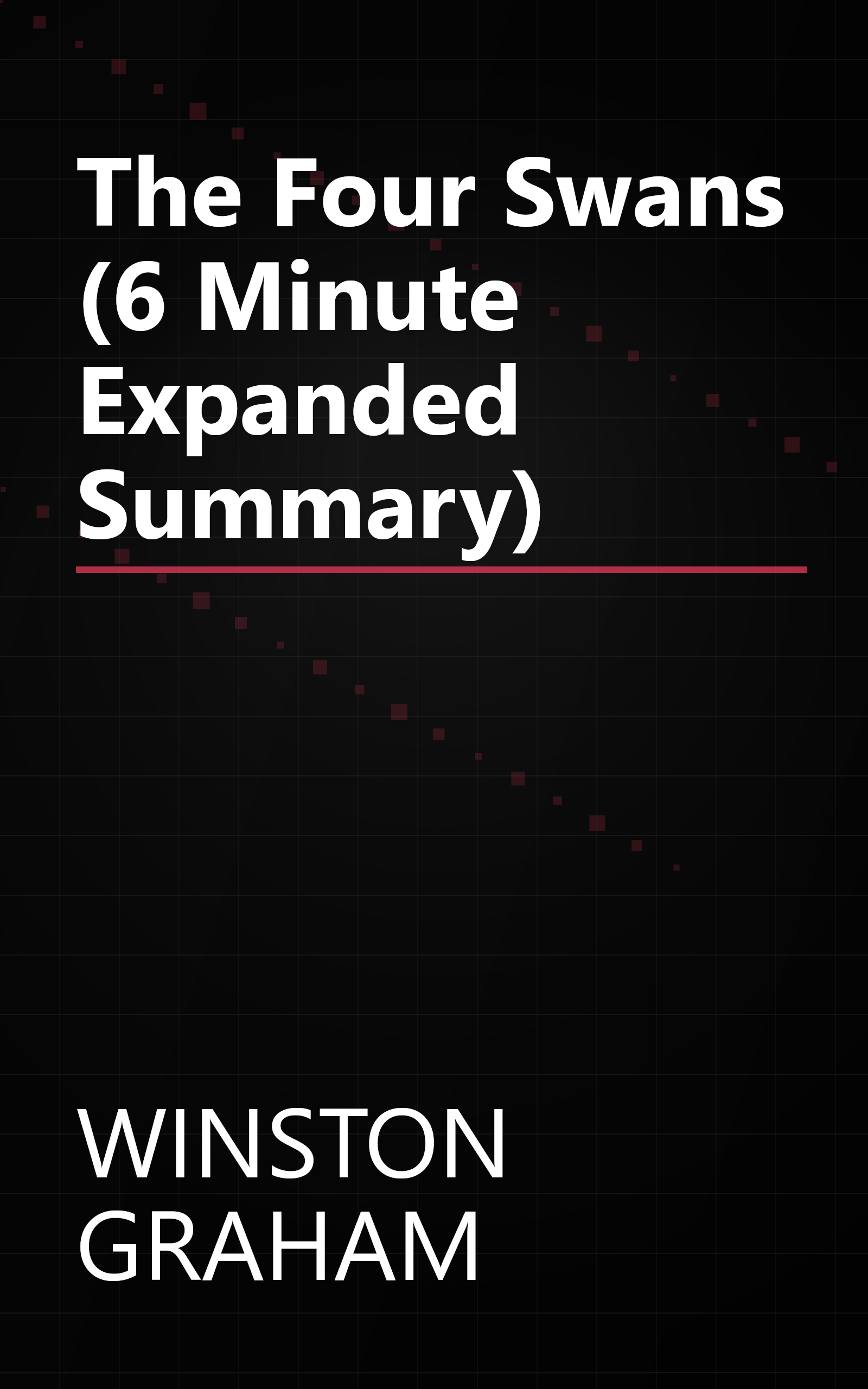 The Four Swans (6 Minute   Expanded Summary) book cover