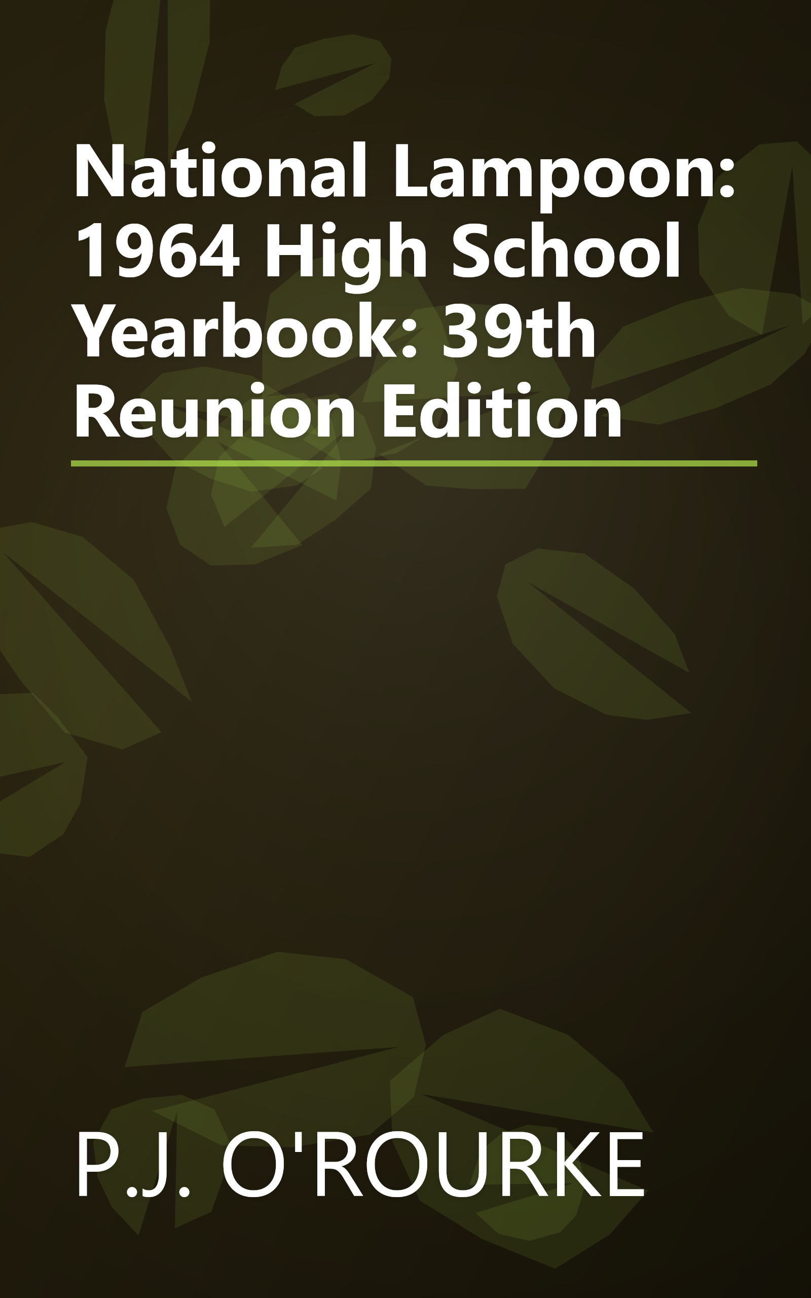 National Lampoon: 1964 High School Yearbook: 39th Reunion Edition book cover