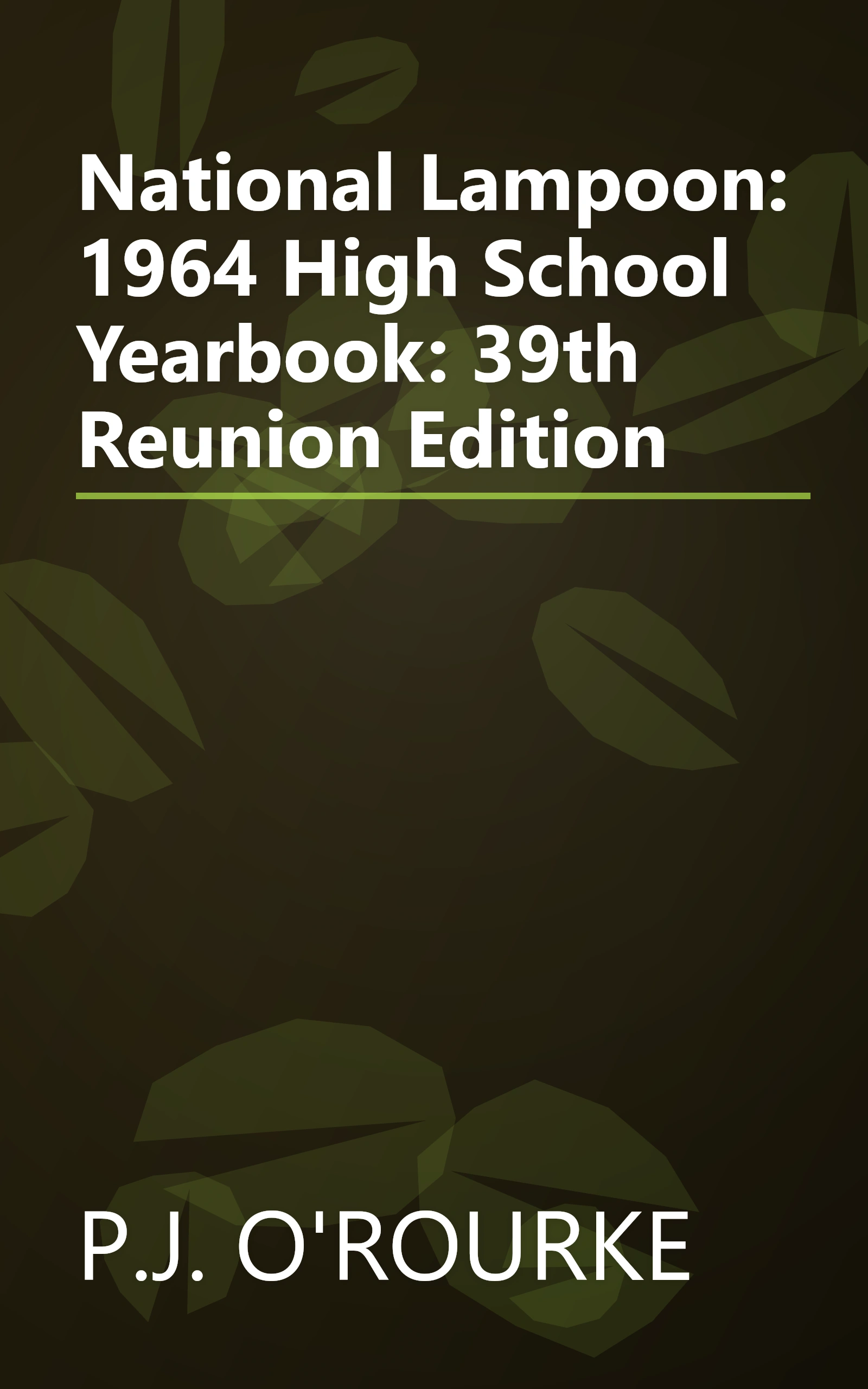 National Lampoon: 1964 High School Yearbook: 39th Reunion Edition book cover