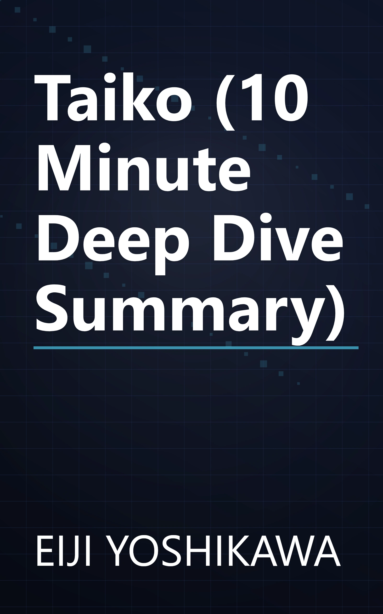 Taiko (10 Minute   Deep Dive Summary) book cover