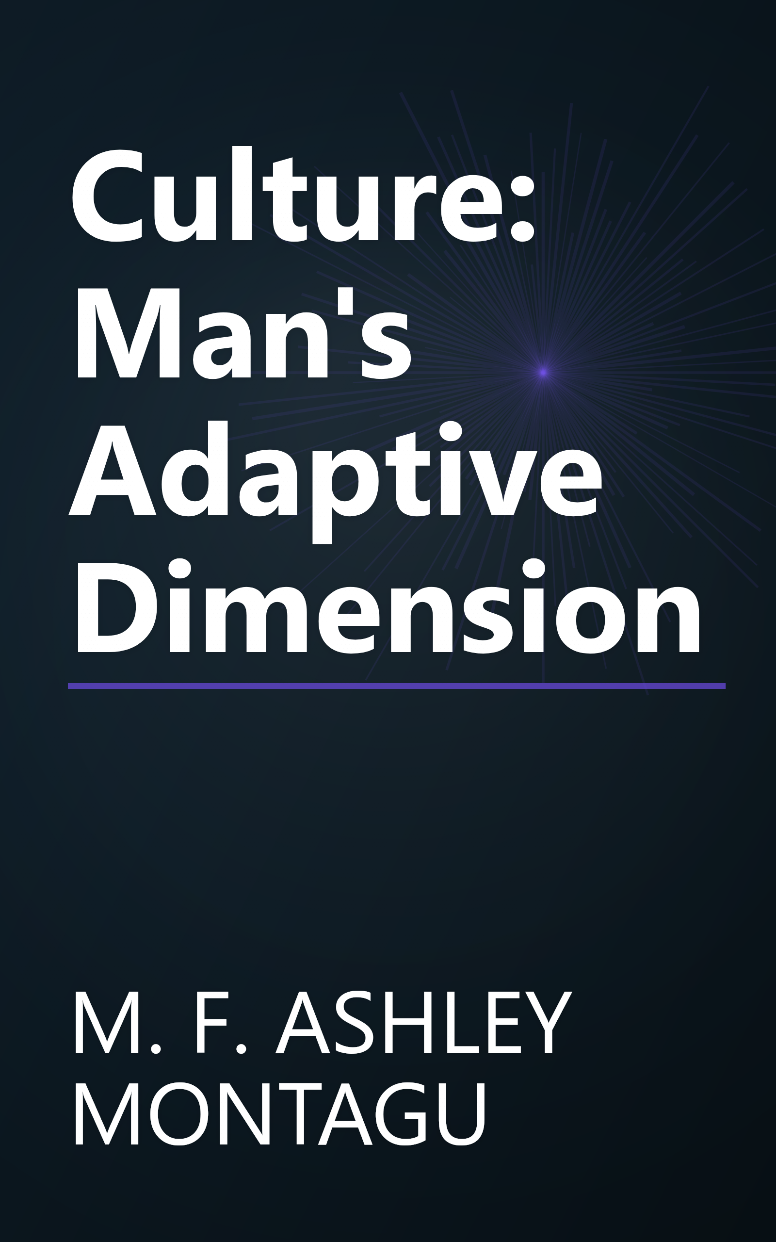 Culture: Man's Adaptive Dimension book cover