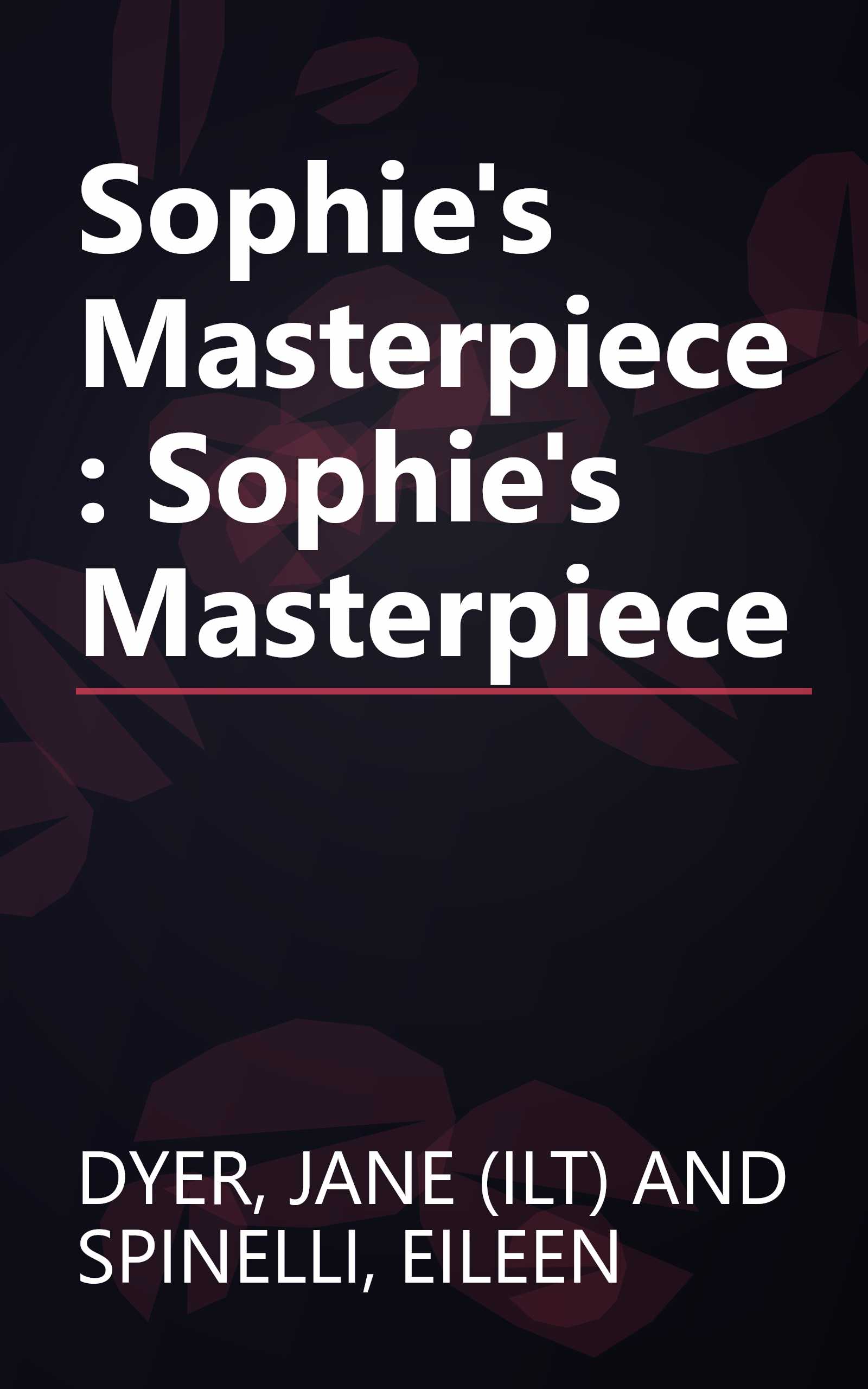 Sophie's Masterpiece: Sophie's Masterpiece book cover