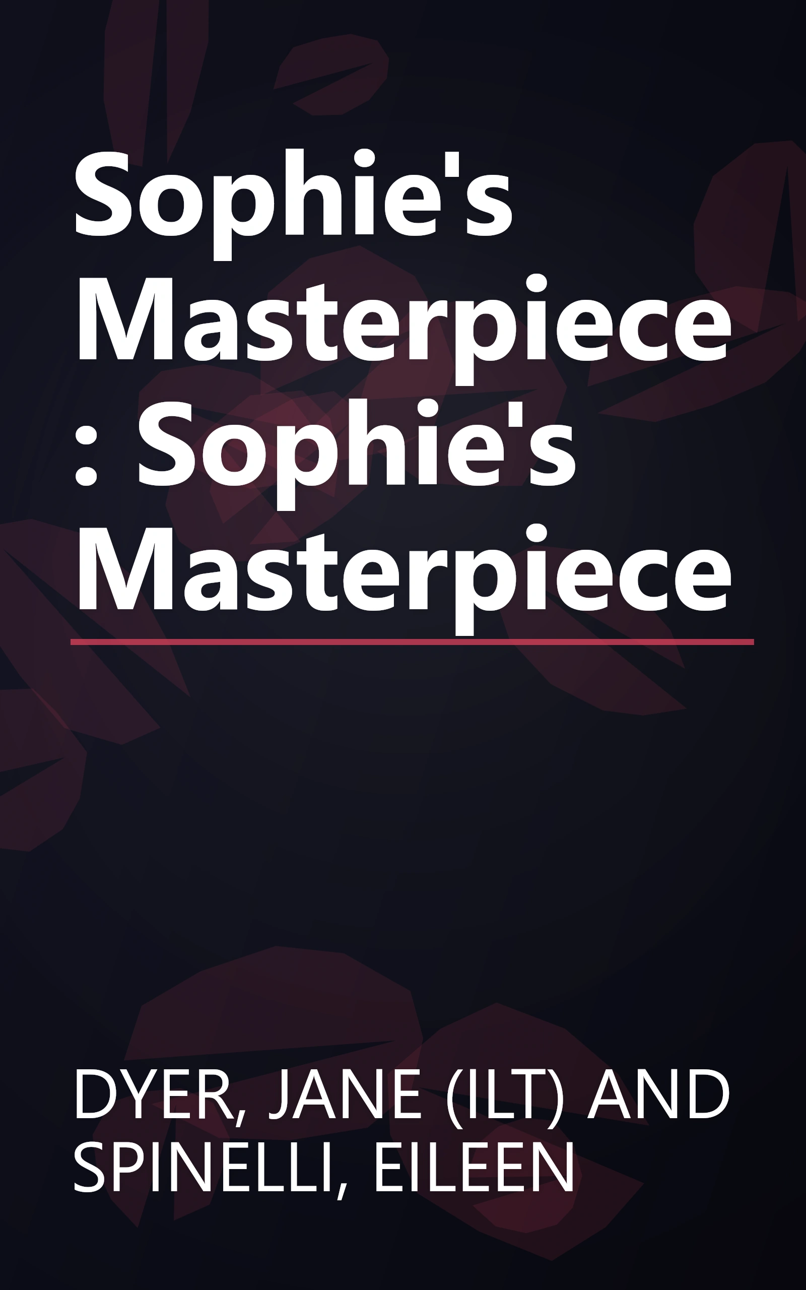 Sophie's Masterpiece: Sophie's Masterpiece book cover