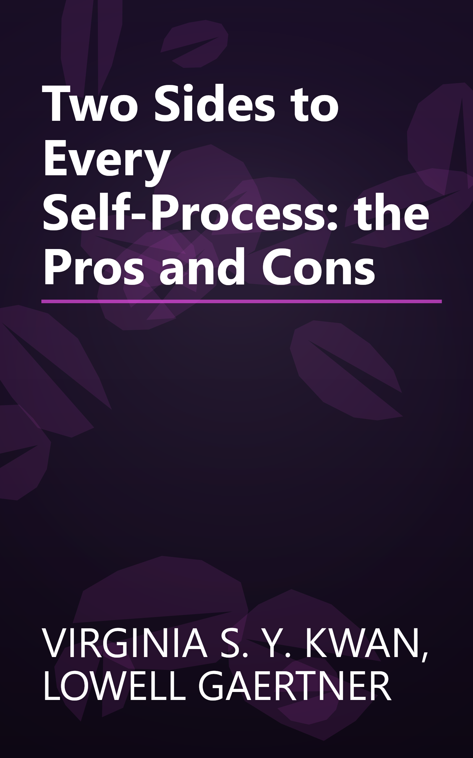 Two Sides to Every Self-Process: the Pros and Cons book cover
