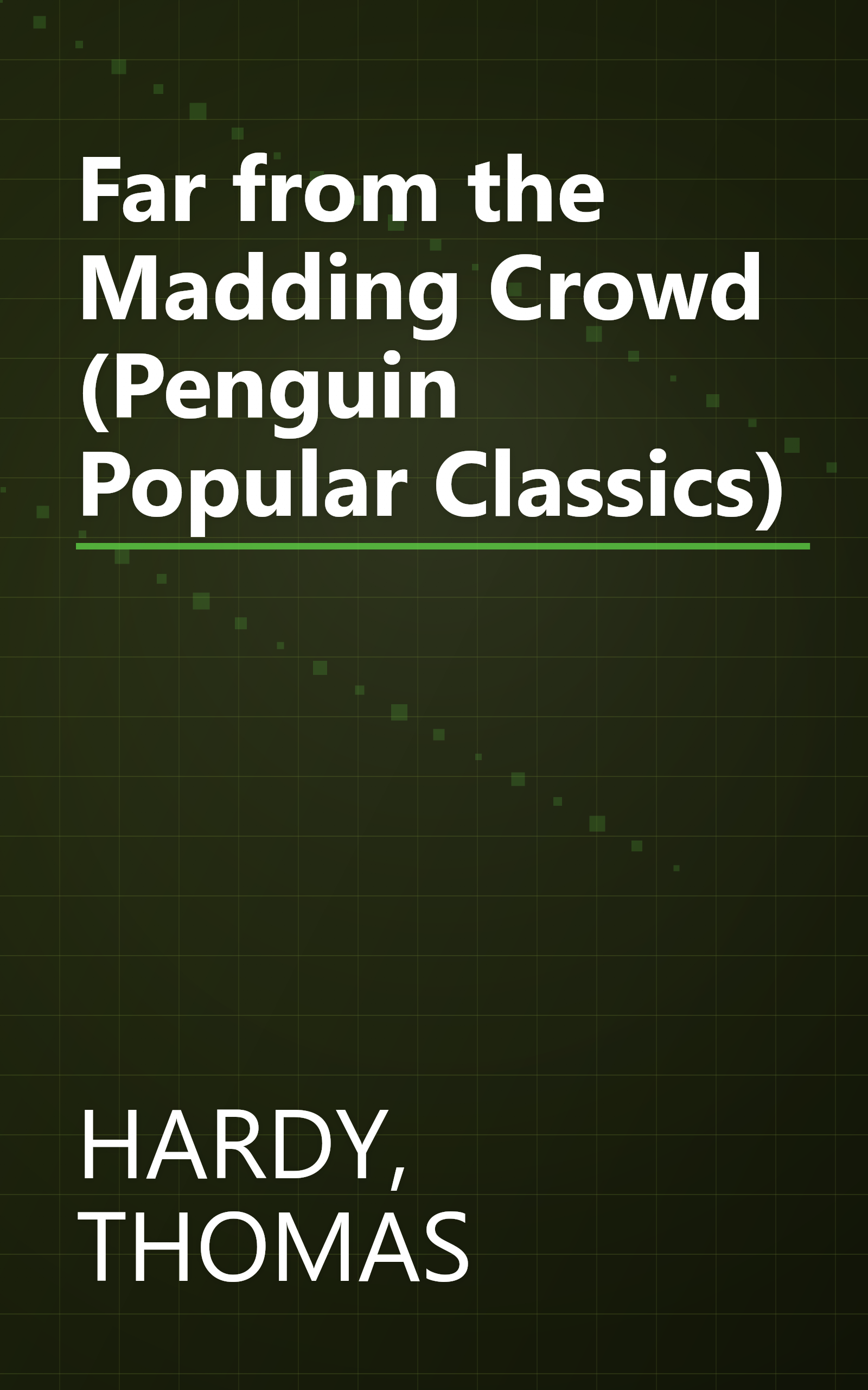 Far from the Madding Crowd (Penguin Popular Classics) book cover
