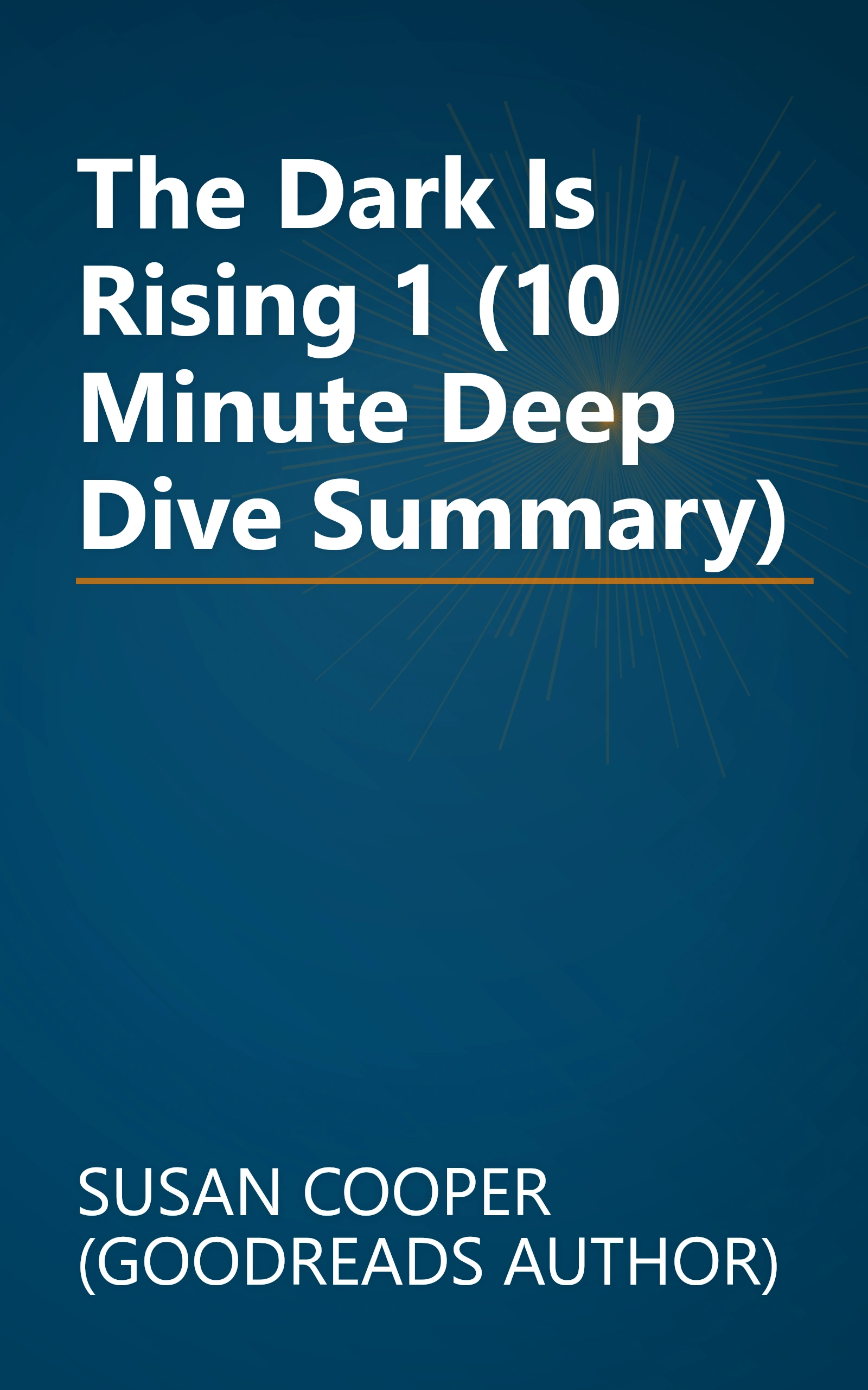 The Dark Is Rising 1 (10 Minute   Deep Dive Summary) book cover