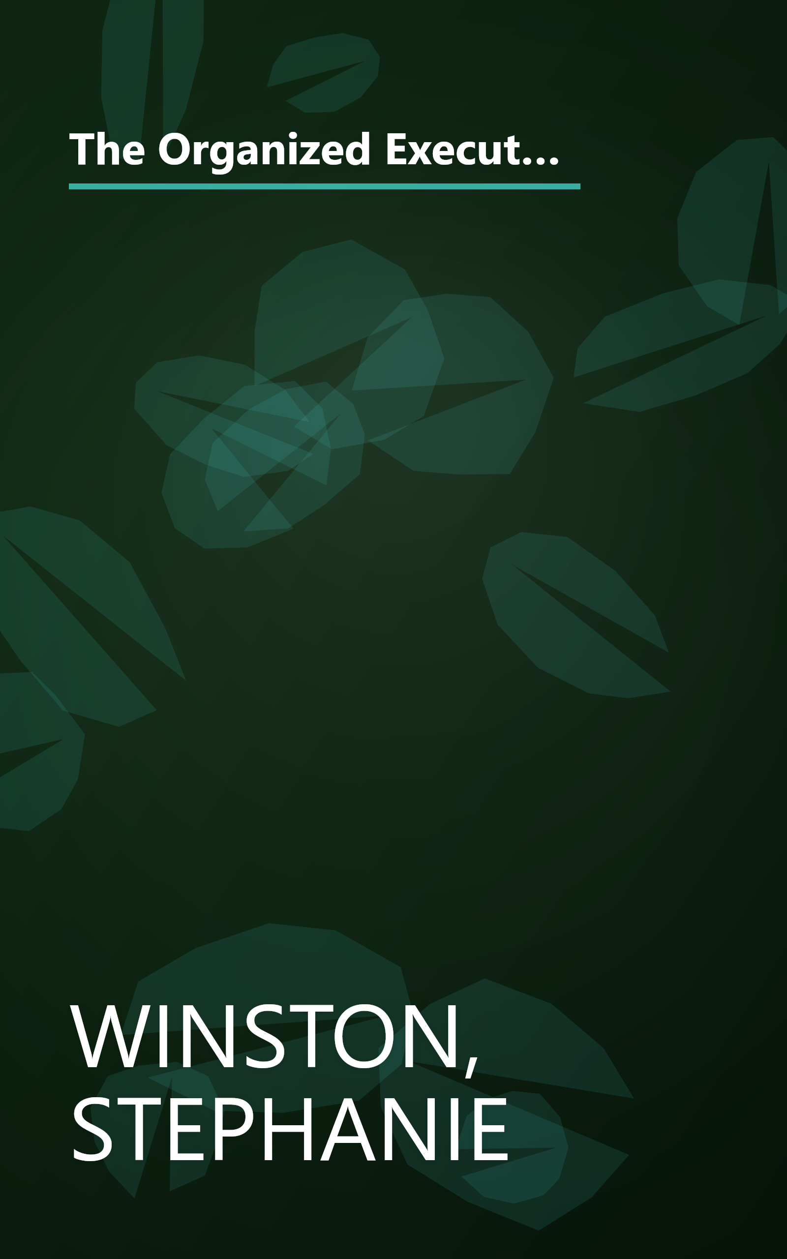 The Organized Executive: A Program for Productivity--New Ways to Manage Time, Paper, People, and the Digital Office book cover