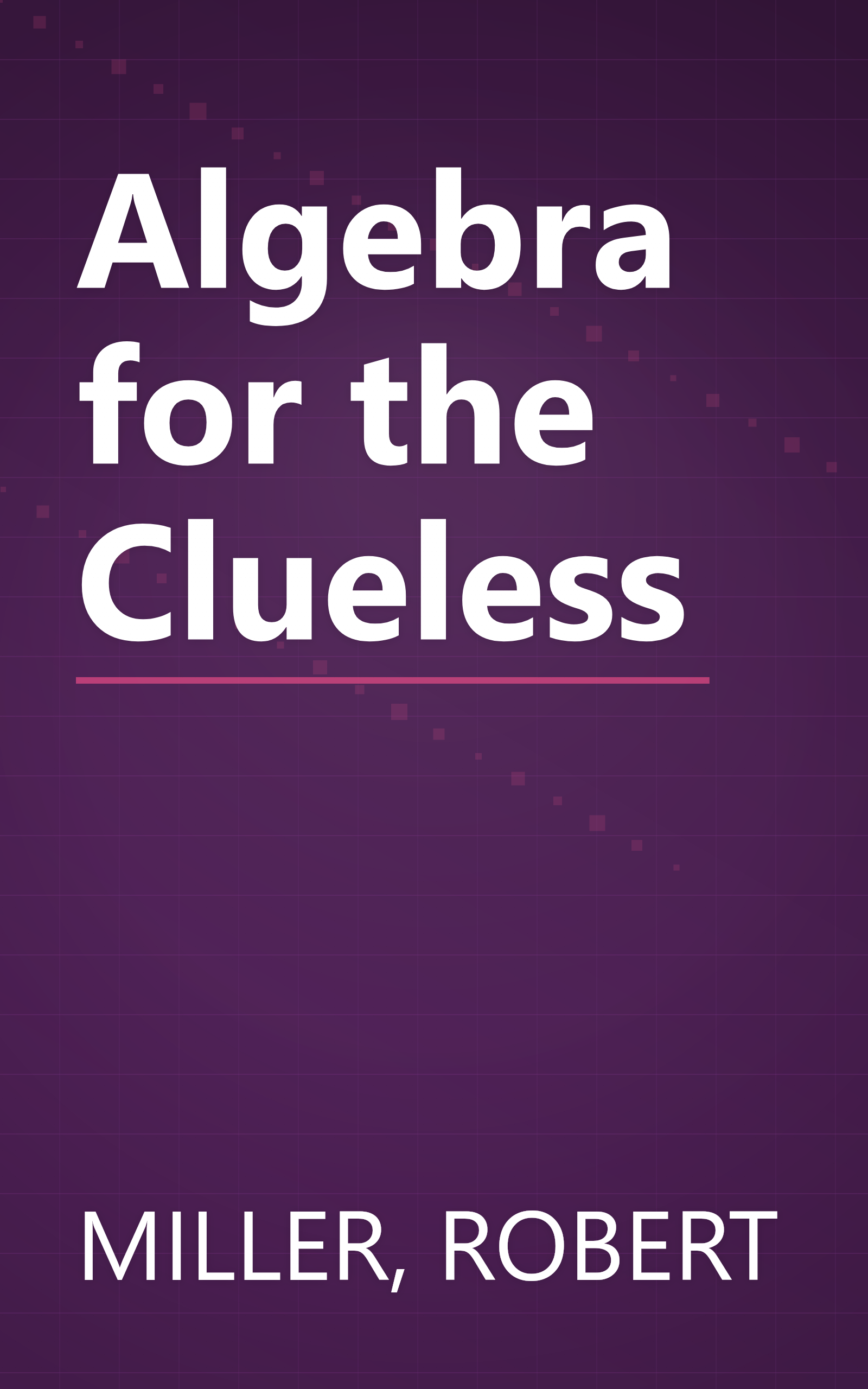 Algebra for the Clueless book cover