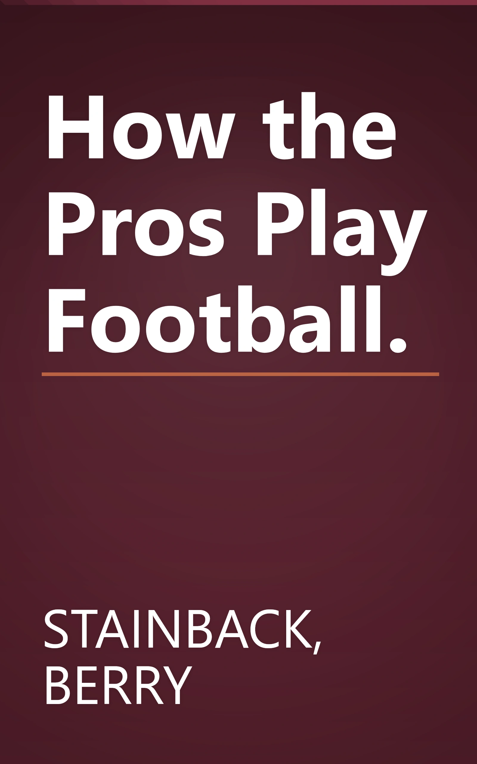 How the Pros Play Football. book cover