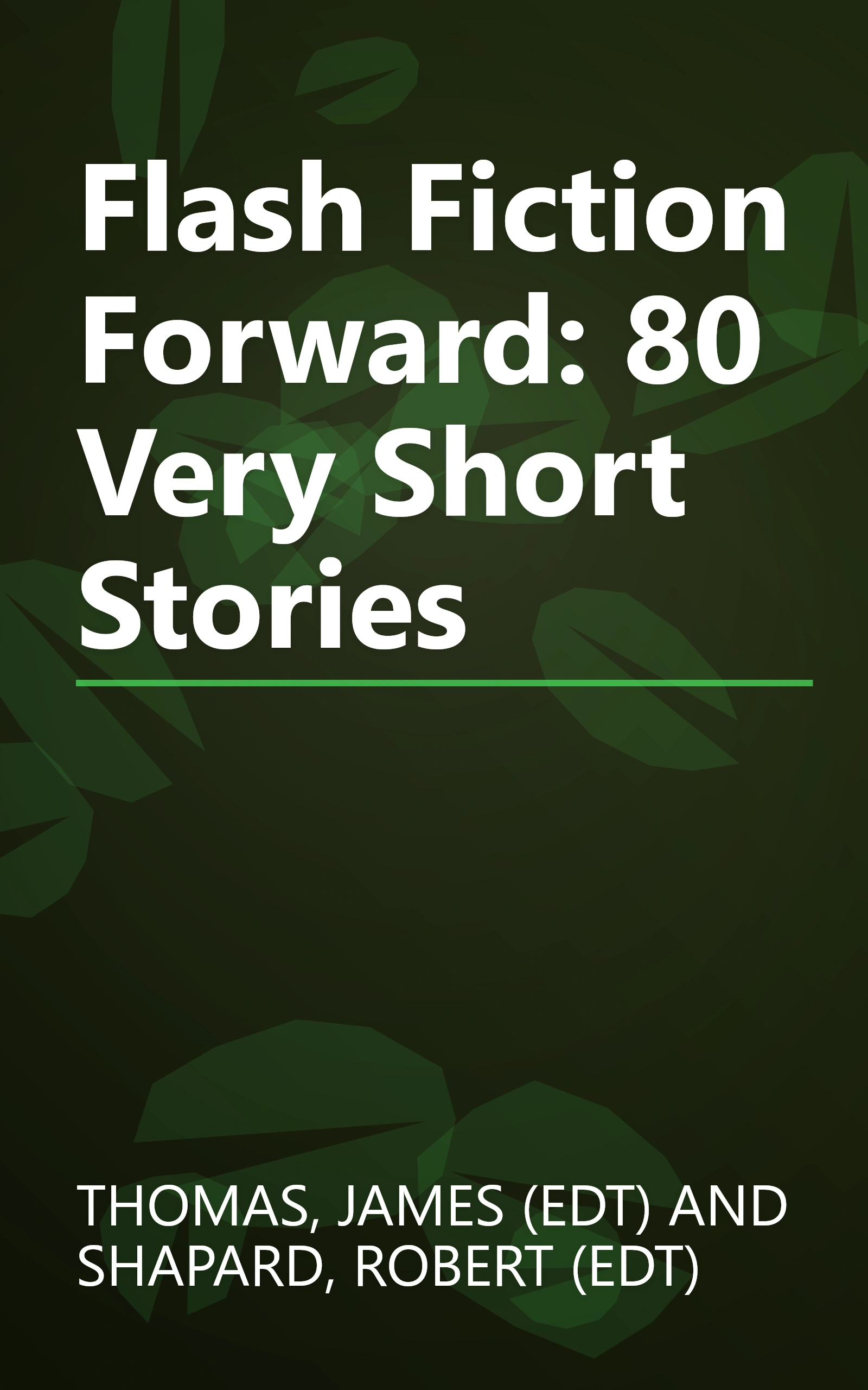 Flash Fiction Forward: 80 Very Short Stories book cover