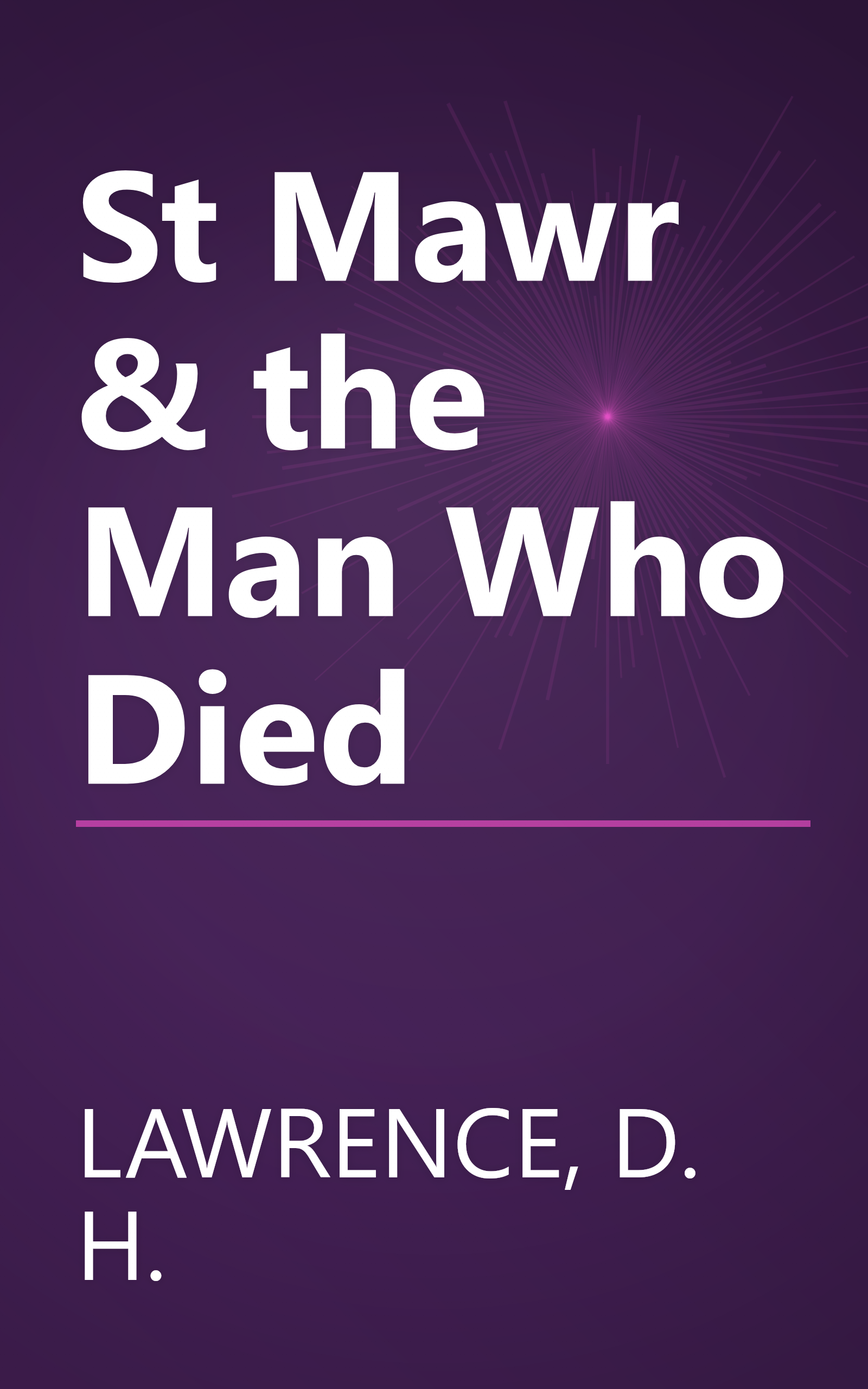 St Mawr & the Man Who Died book cover