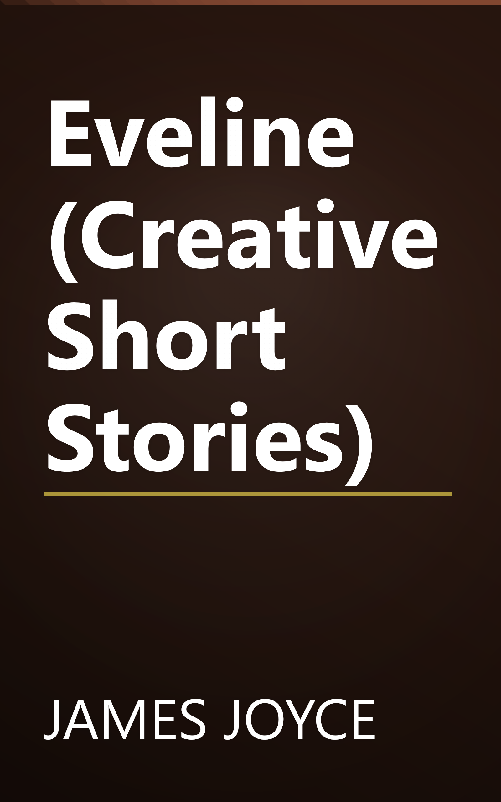 Eveline (Creative Short Stories) book cover
