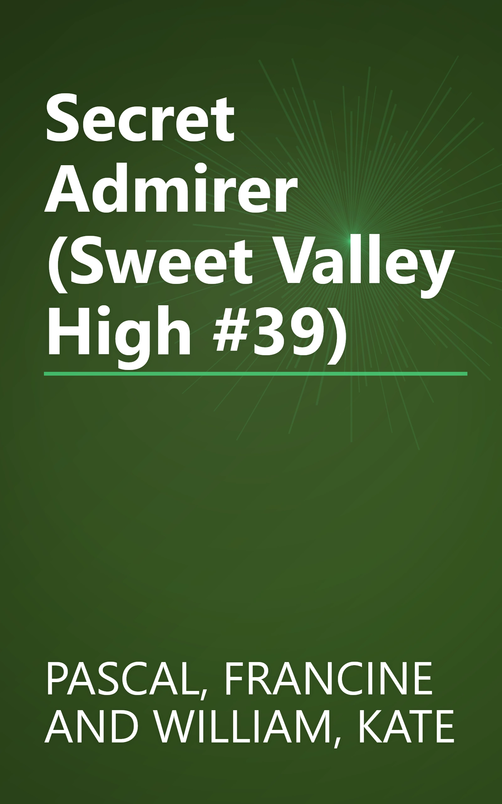 Secret Admirer (Sweet Valley High #39) book cover