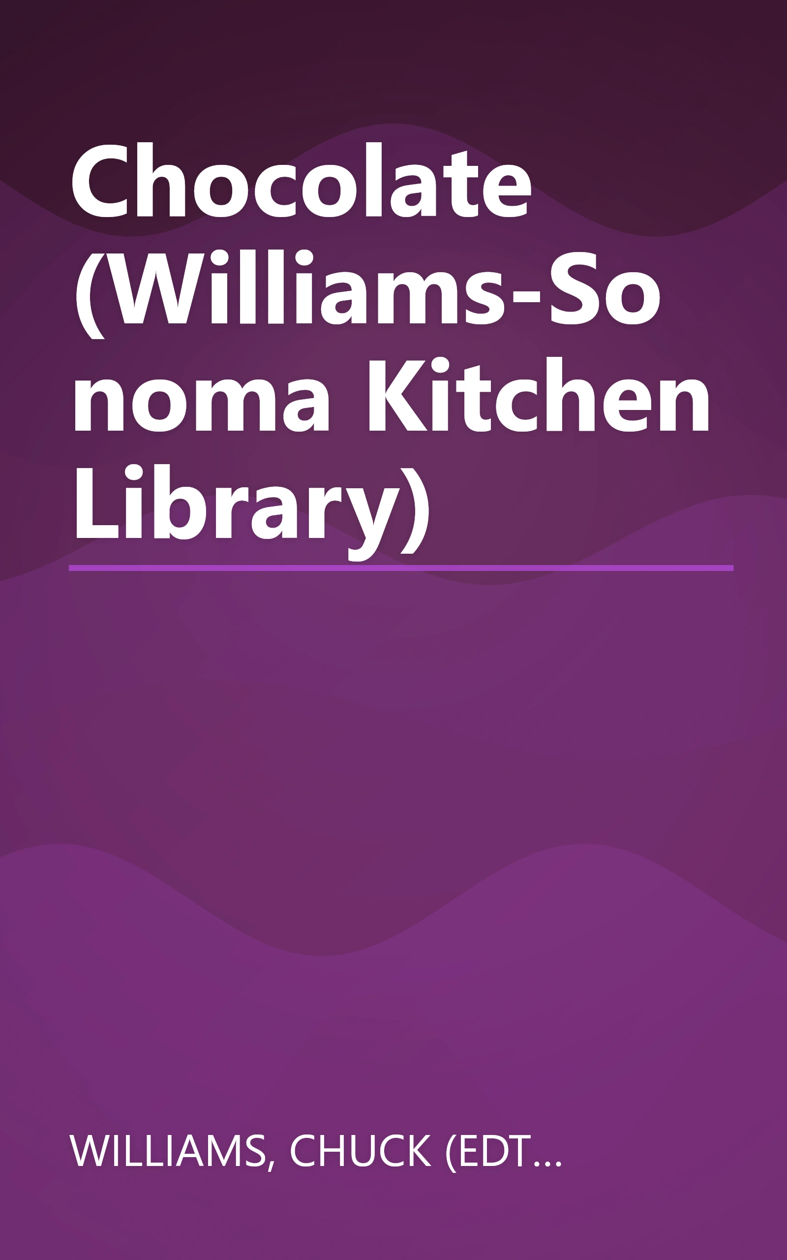 Chocolate (Williams-Sonoma Kitchen Library) book cover