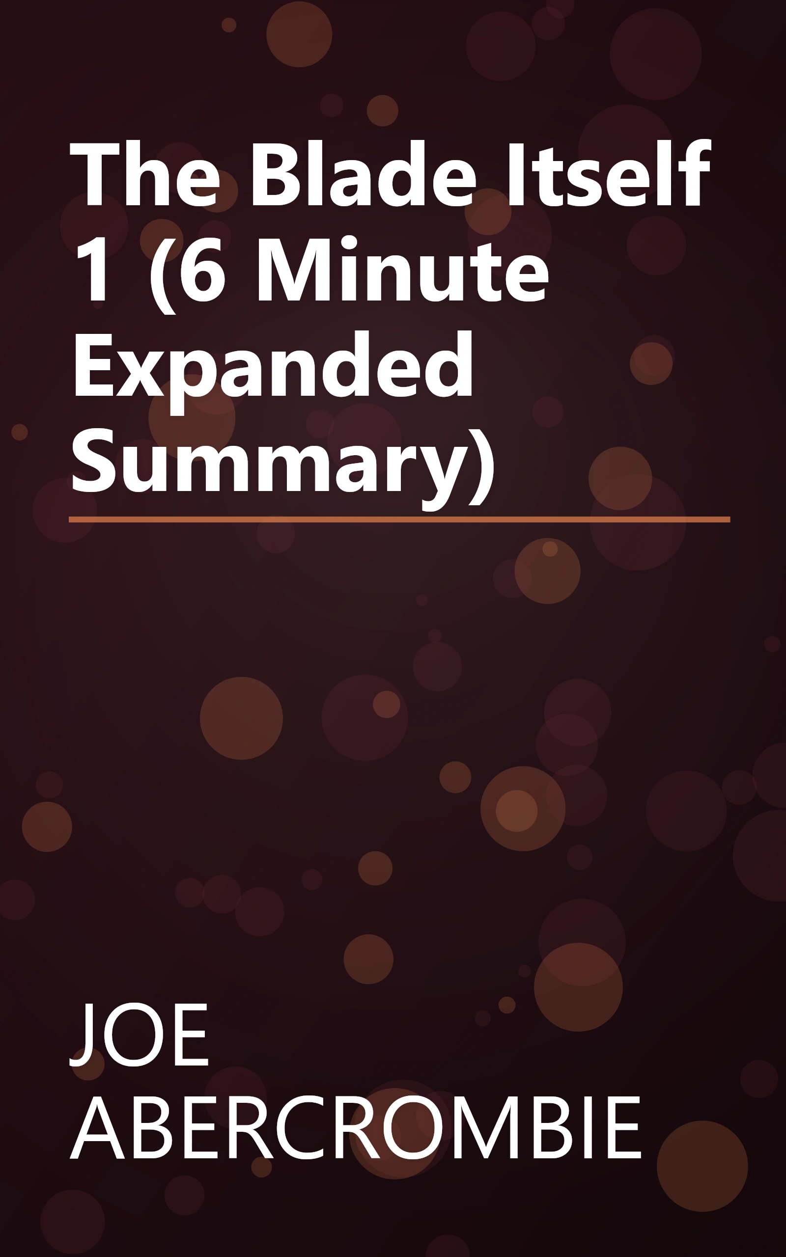 The Blade Itself 1 (6 Minute   Expanded Summary) book cover