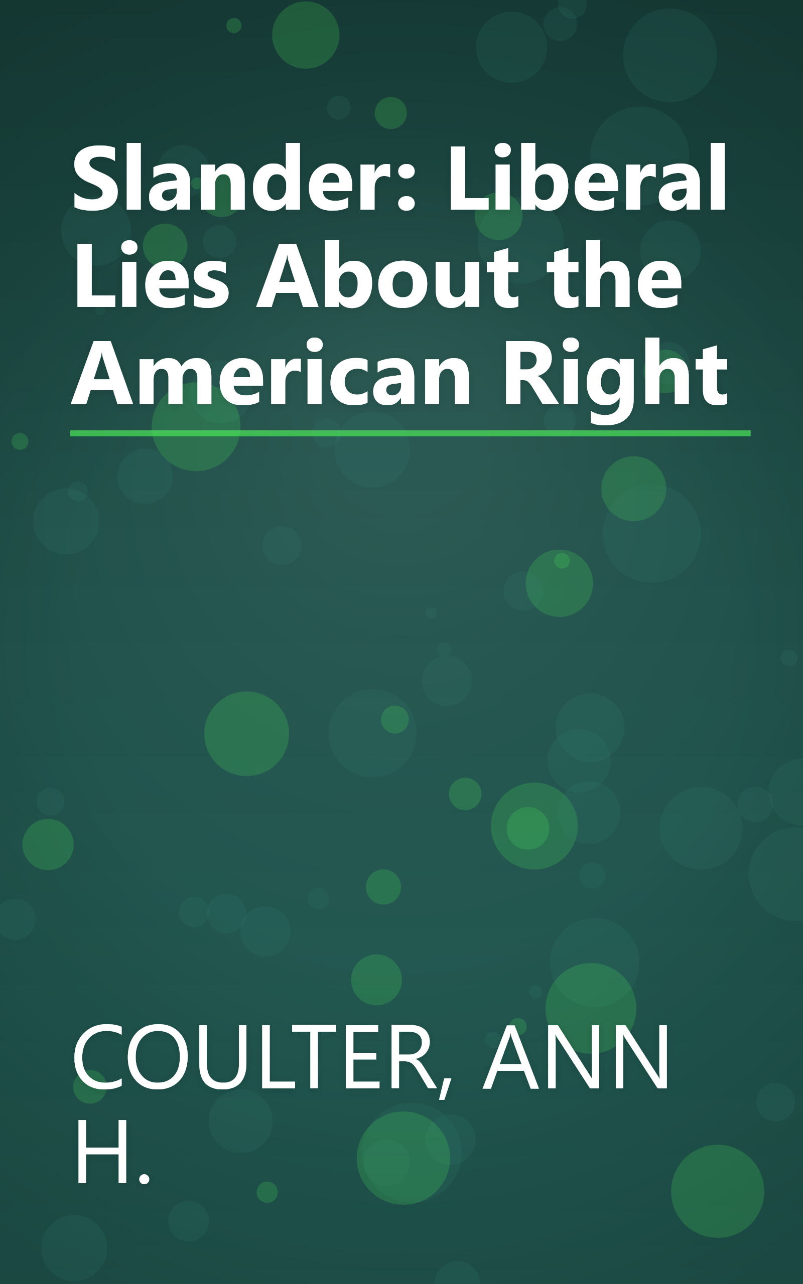 Slander: Liberal Lies About the American Right book cover