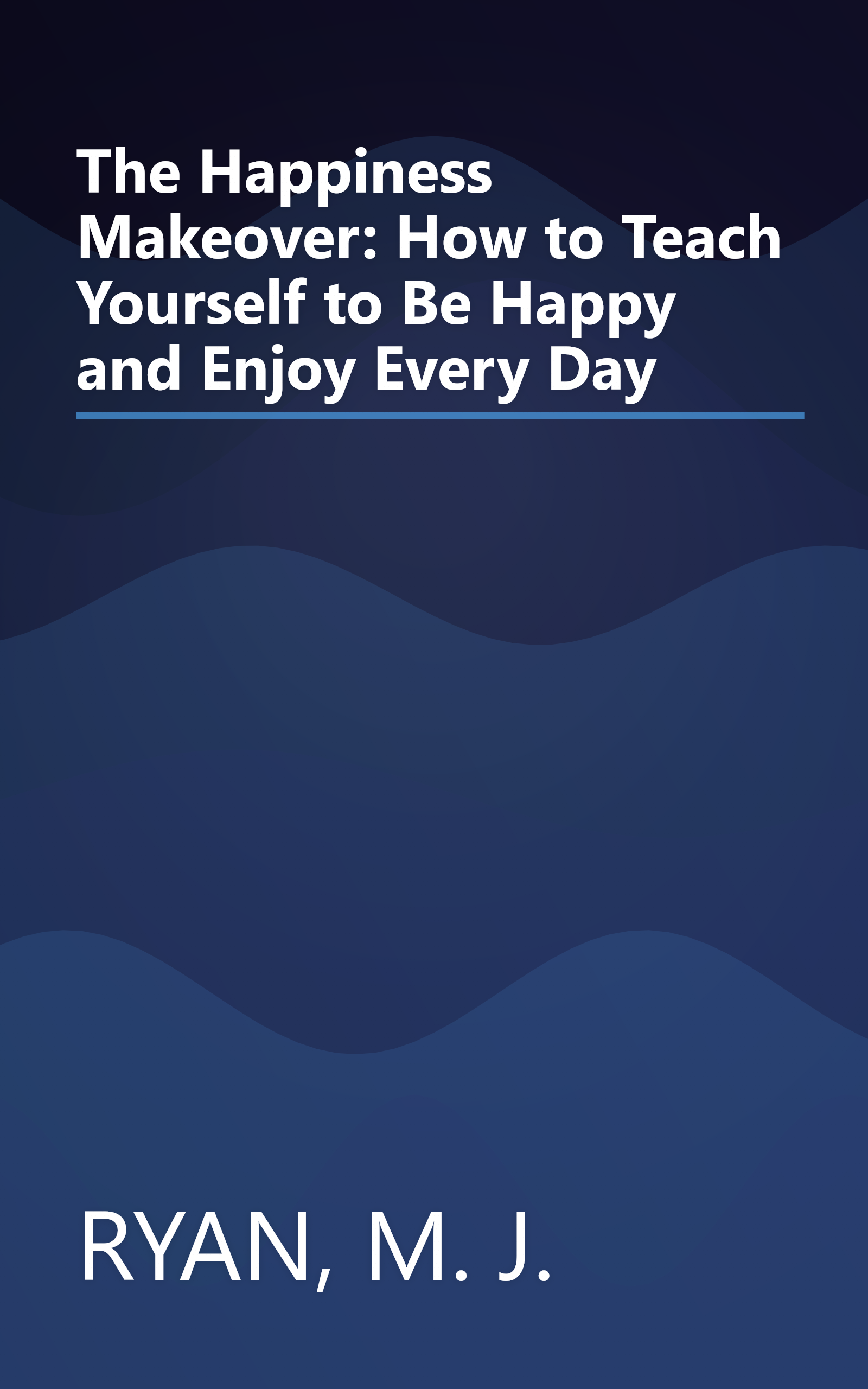 The Happiness Makeover: How to Teach Yourself to Be Happy and Enjoy Every Day book cover