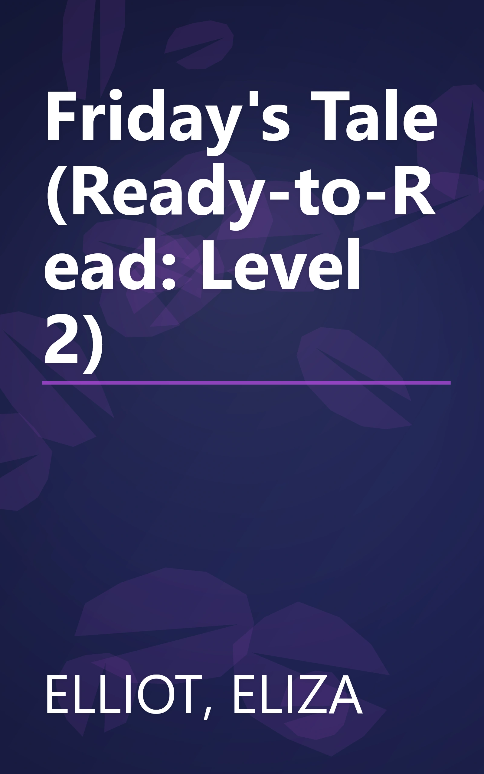 Friday's Tale (Ready-to-Read: Level 2) book cover