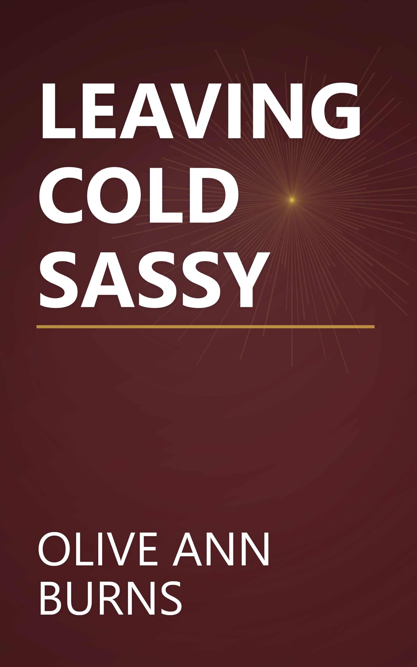 LEAVING COLD SASSY book cover