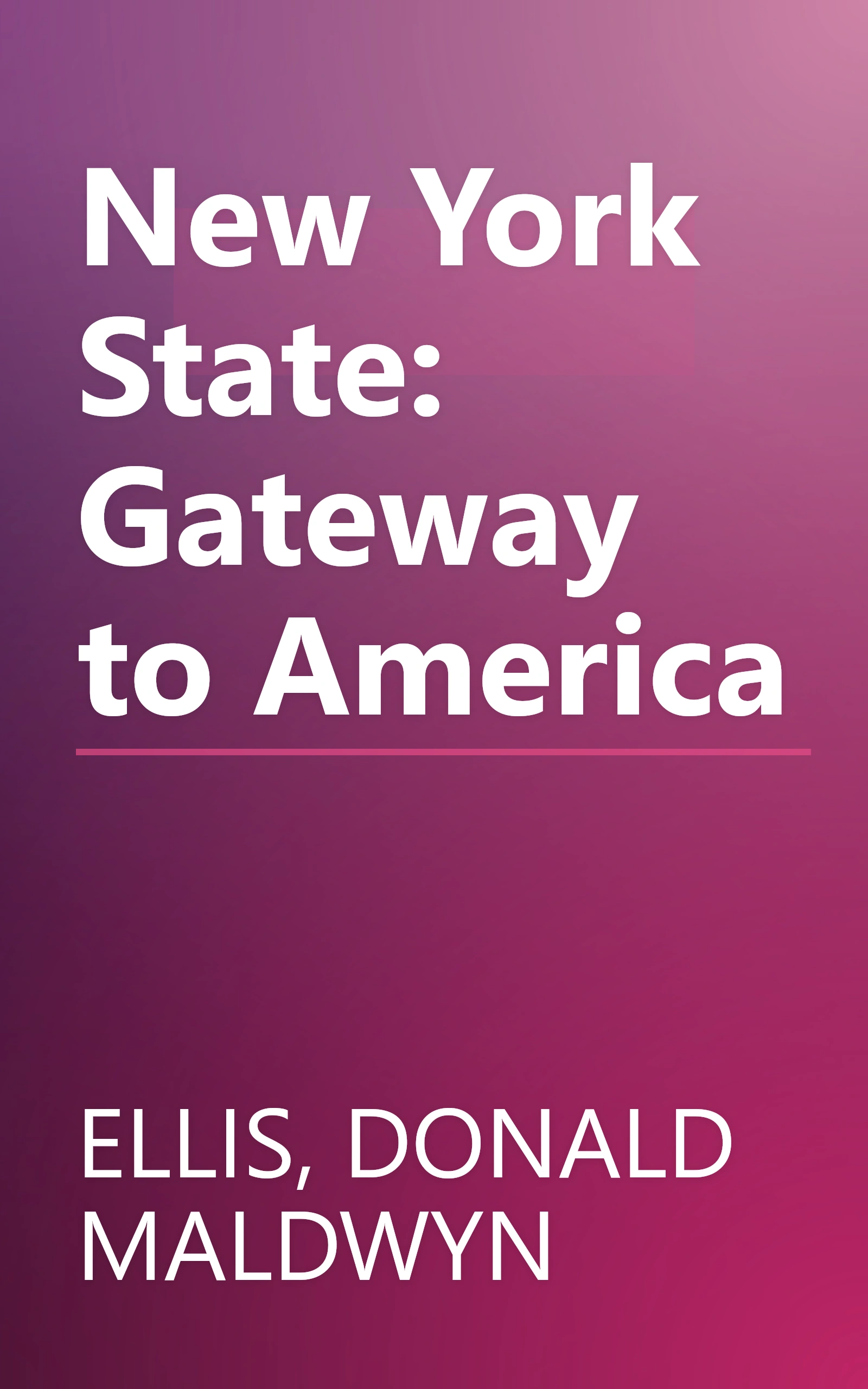 New York State: Gateway to America book cover