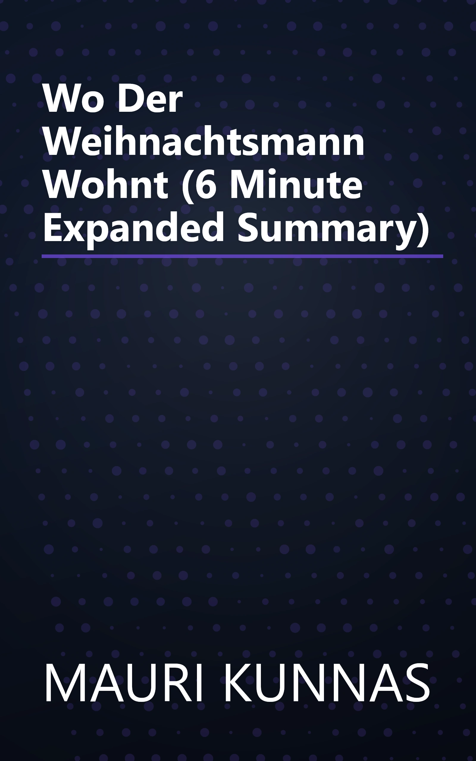 Wo Der Weihnachtsmann Wohnt (6 Minute   Expanded Summary) book cover