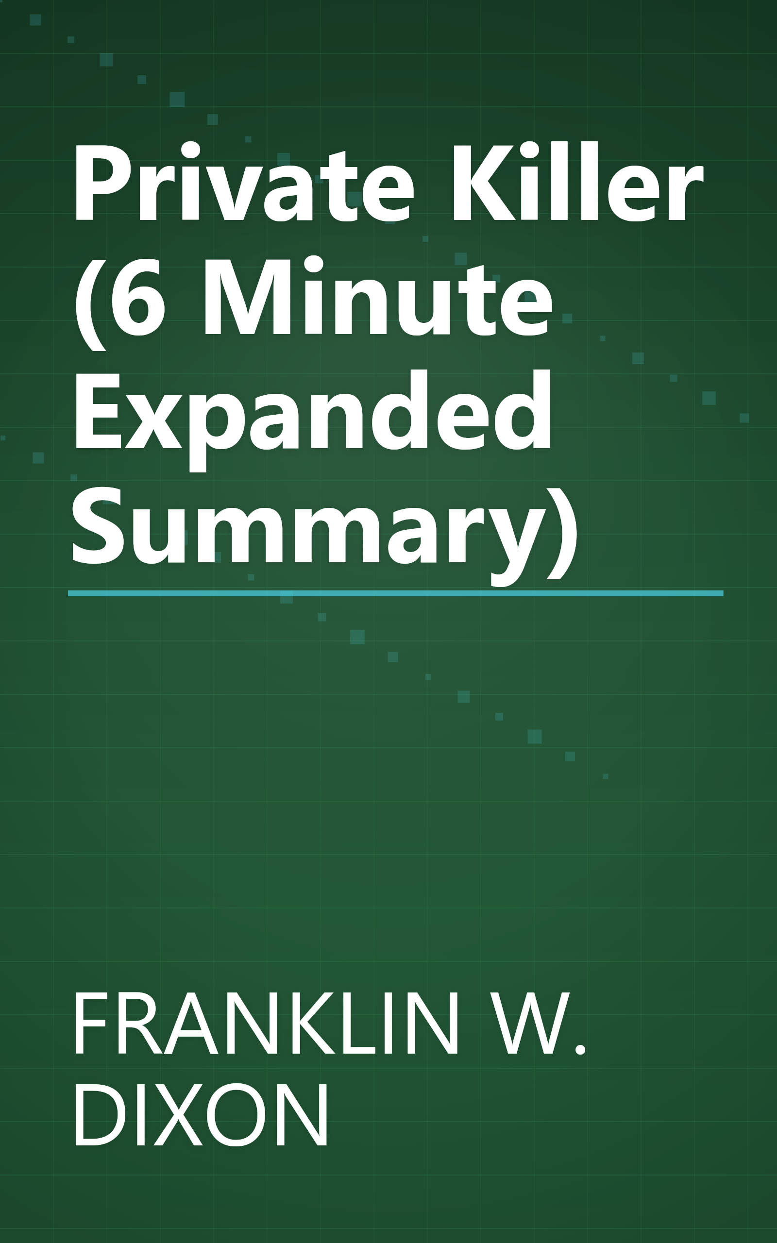 Private Killer (6 Minute   Expanded Summary) book cover