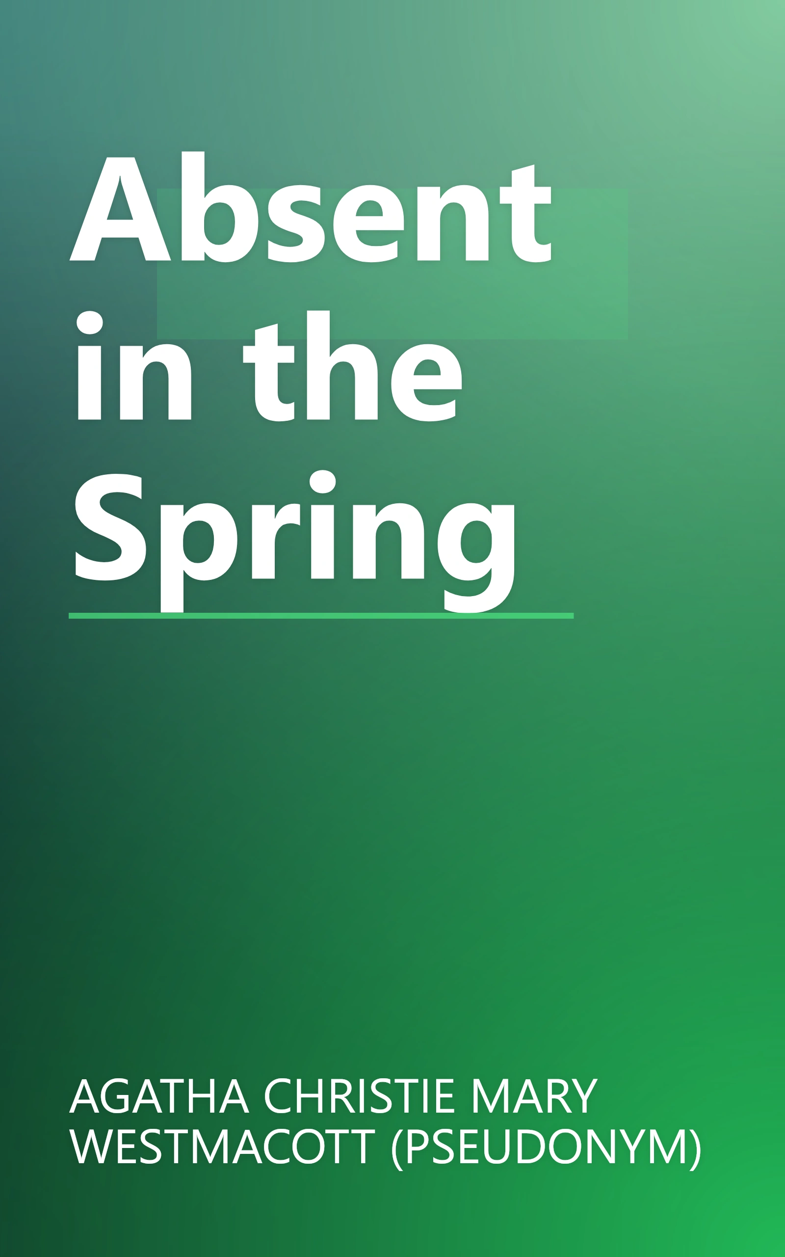Absent in the Spring book cover