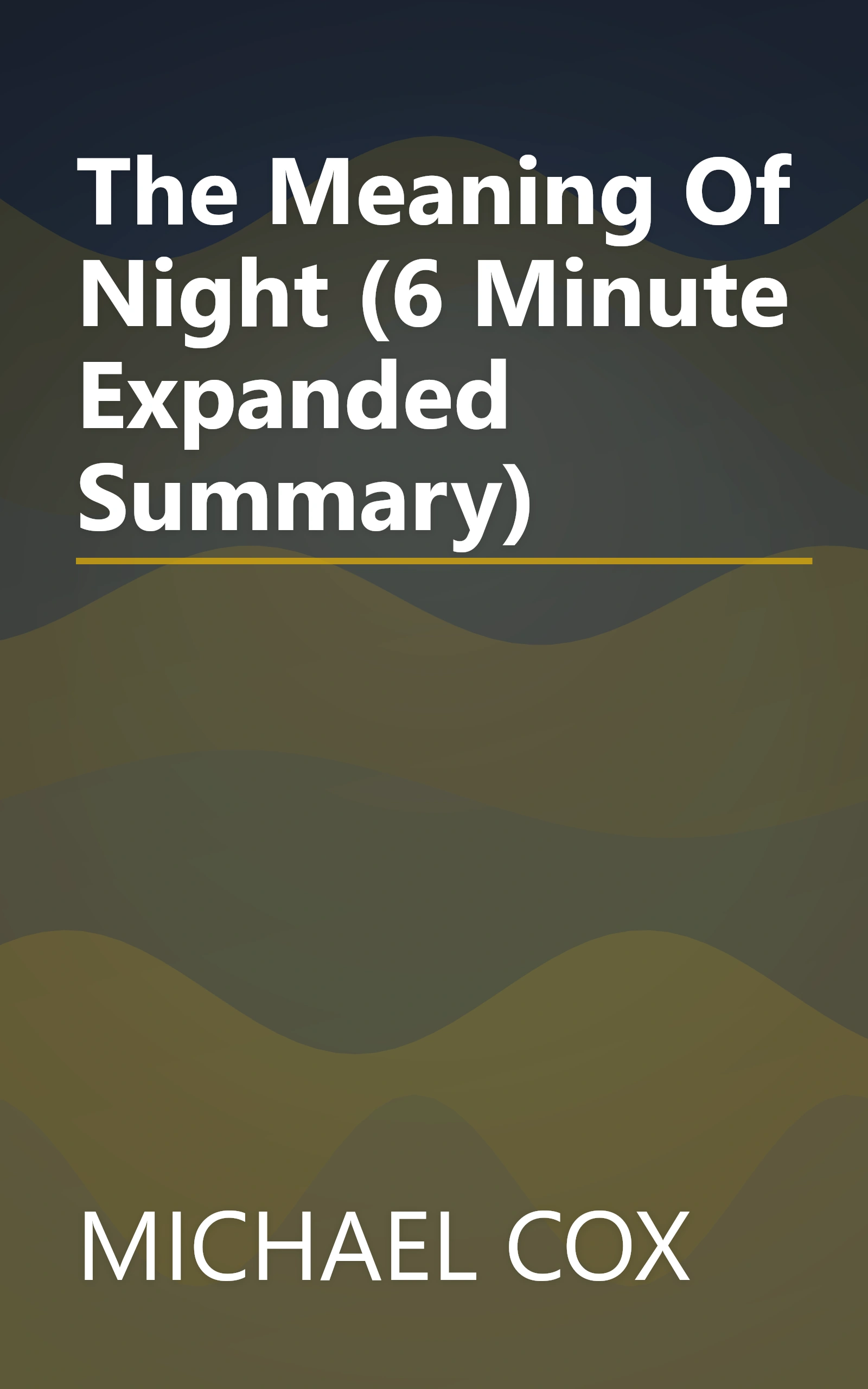 The Meaning Of Night (6 Minute   Expanded Summary) book cover