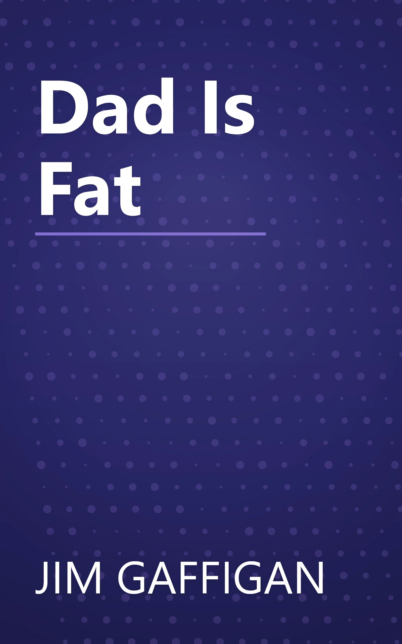 Dad Is Fat book cover