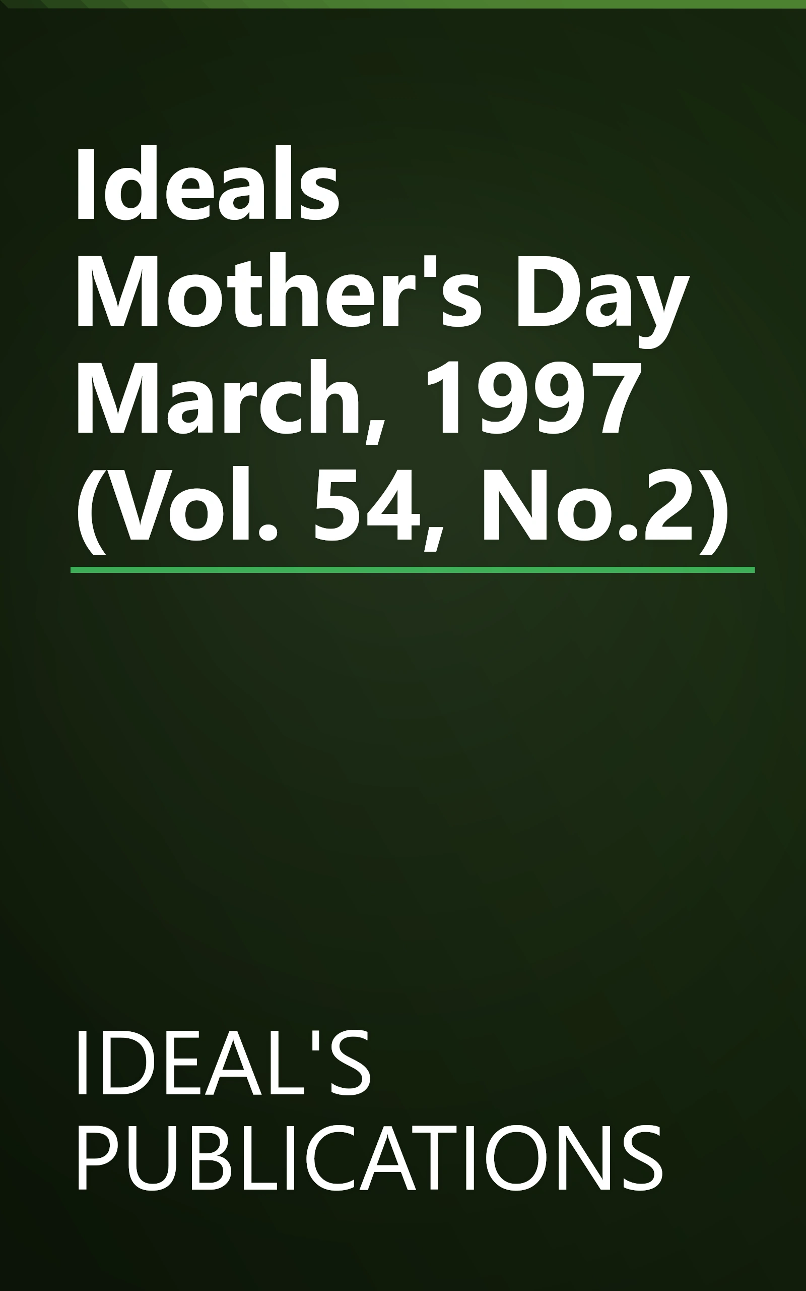 Ideals Mother's Day March, 1997 (Vol. 54, No.2) book cover