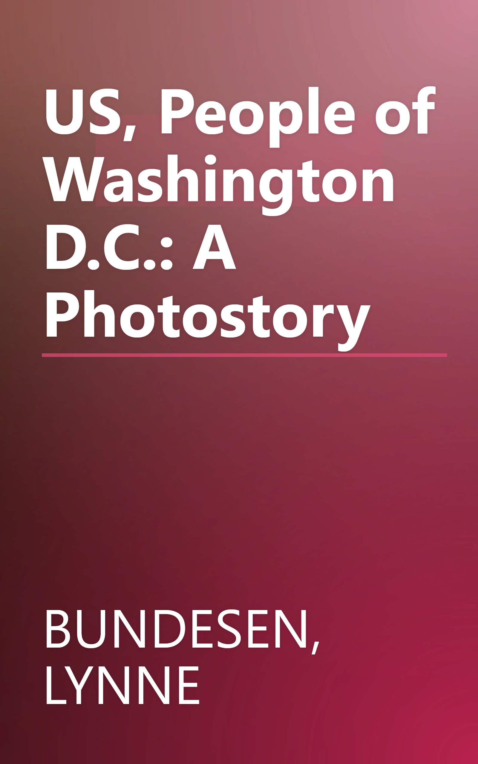 US, People of Washington D.C.: A Photostory book cover
