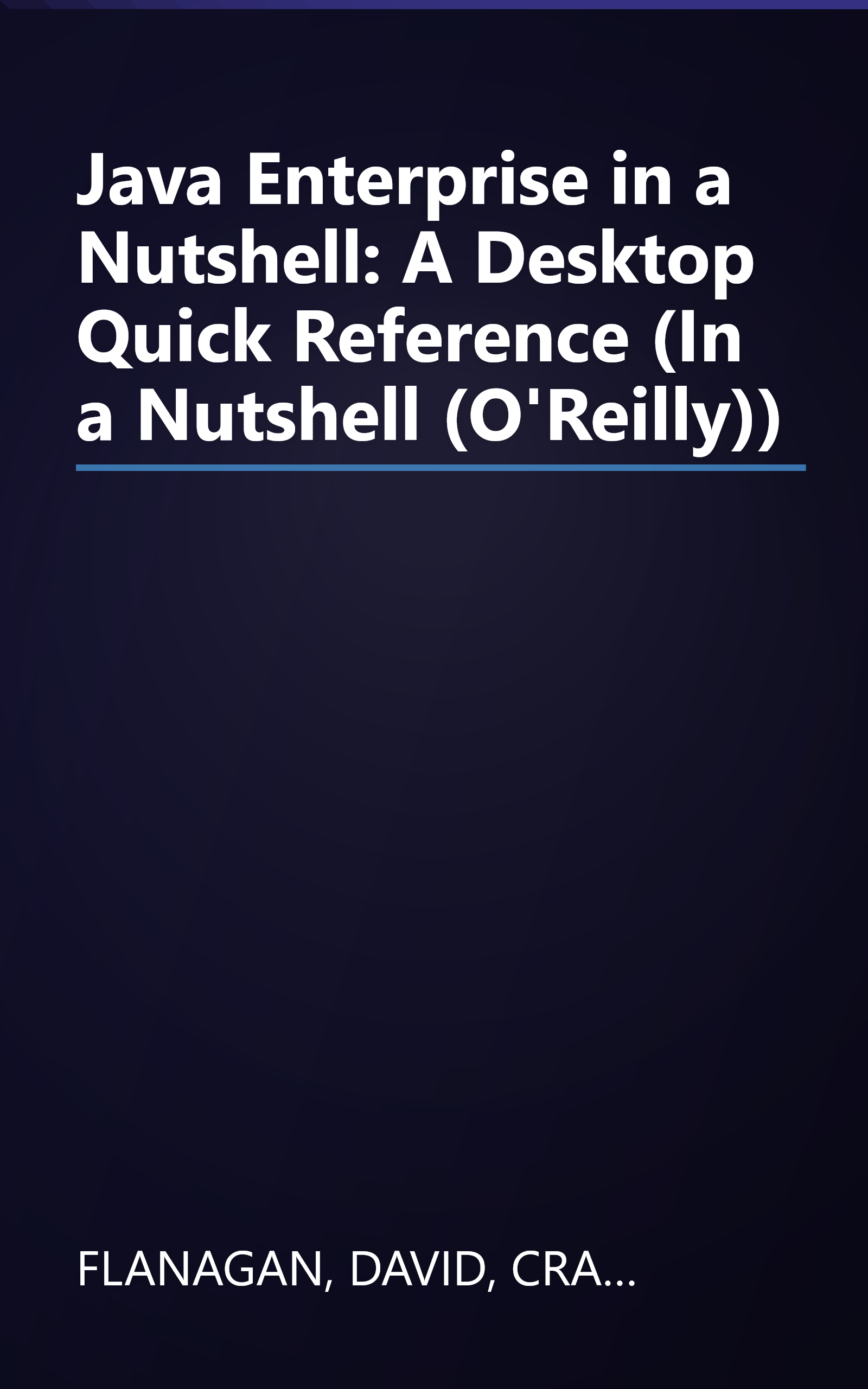 Java Enterprise in a Nutshell: A Desktop Quick Reference (In a Nutshell (O'Reilly)) book cover