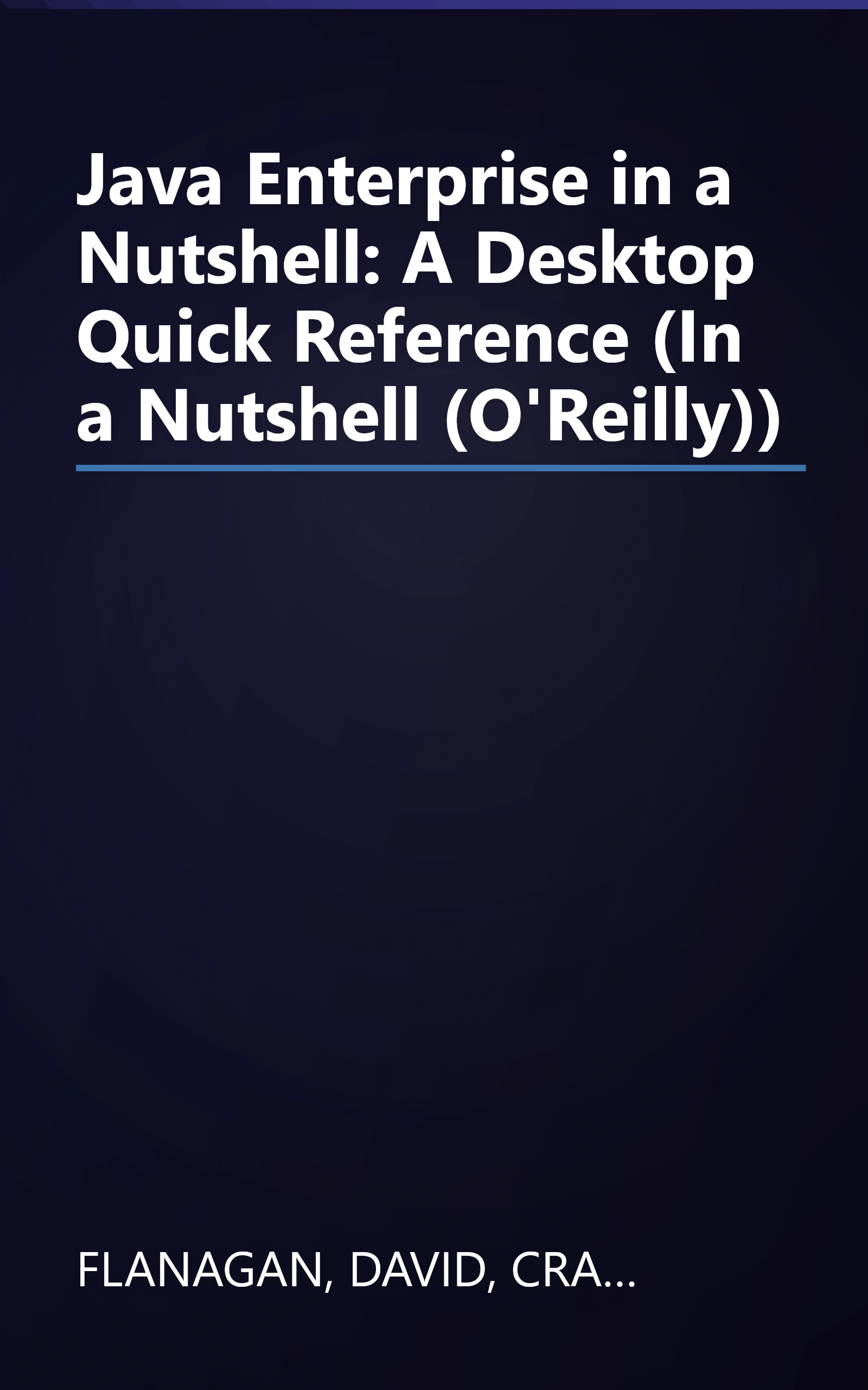 Java Enterprise in a Nutshell: A Desktop Quick Reference (In a Nutshell (O'Reilly)) book cover