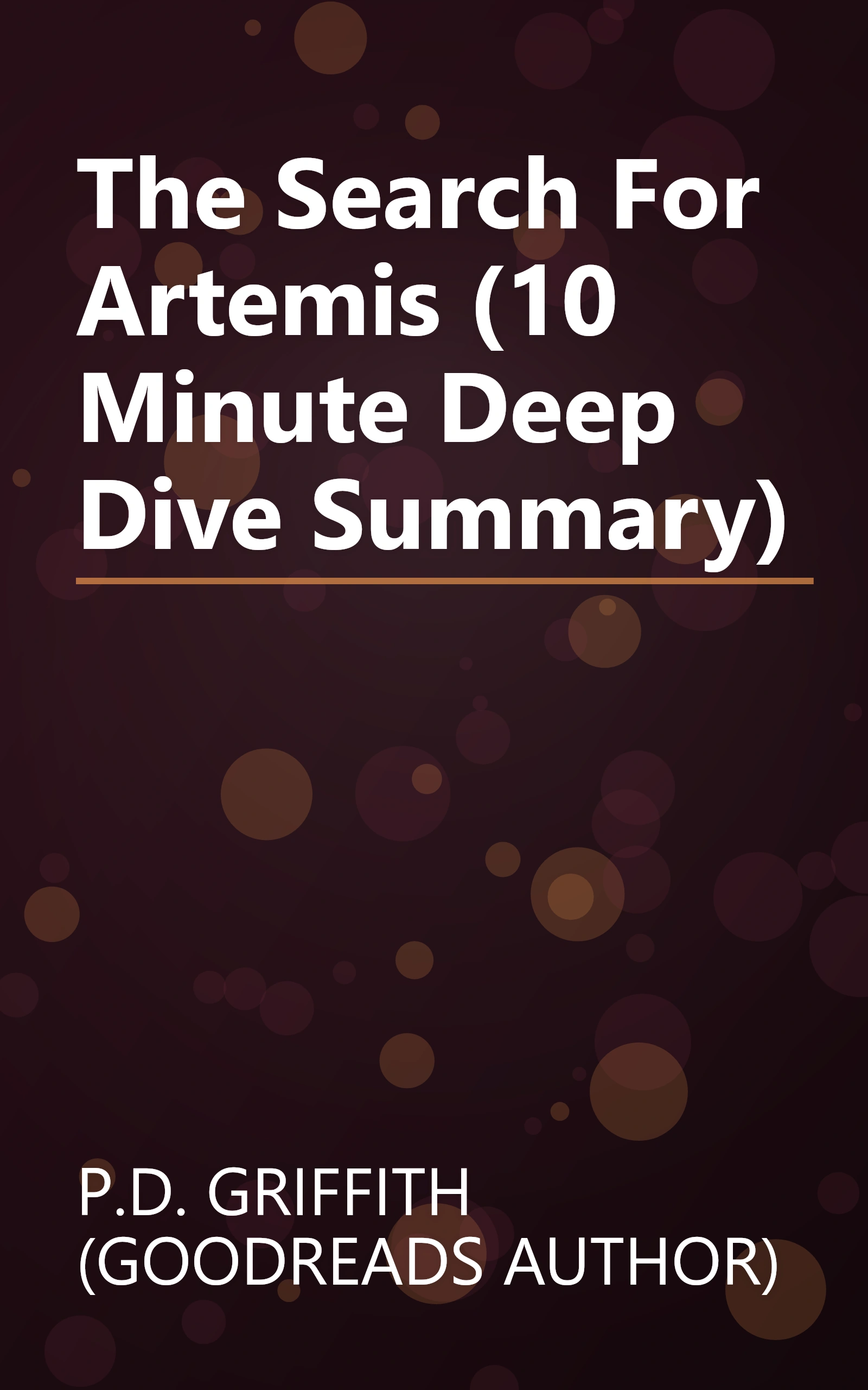 The Search For Artemis (10 Minute   Deep Dive Summary) book cover