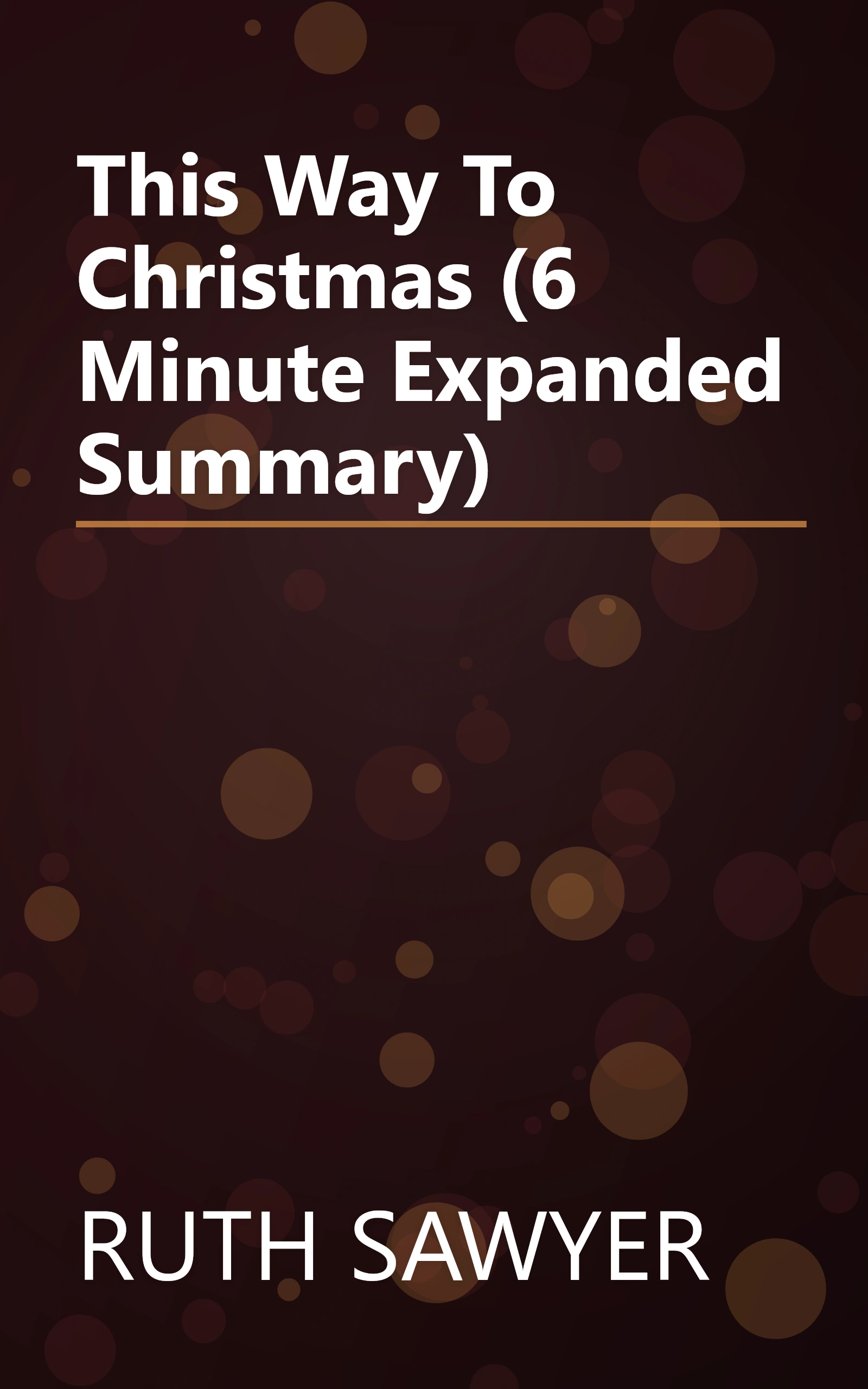 This Way To Christmas (6 Minute   Expanded Summary) book cover