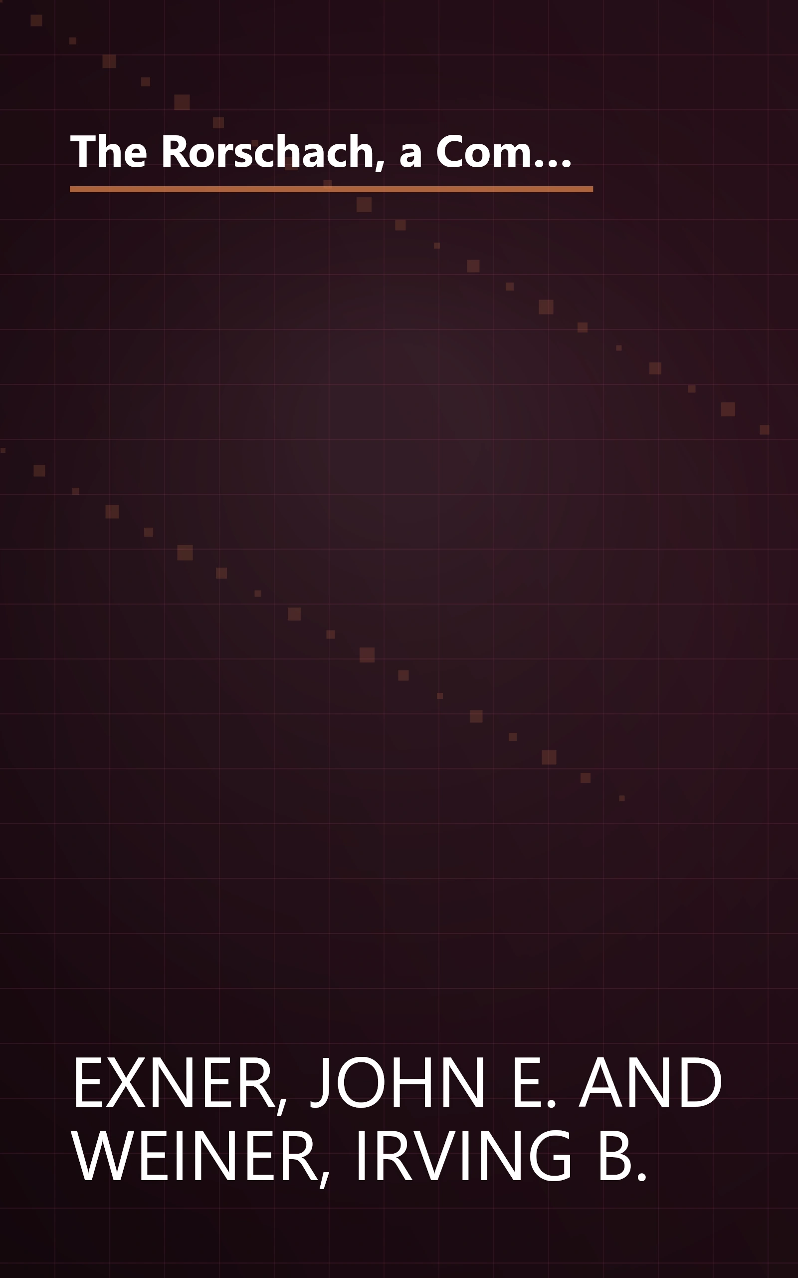 The Rorschach, a Comprehensive System Vol. 1: Basic Foundations (Wiley Series on Personality Processes) (Volume 1) book cover